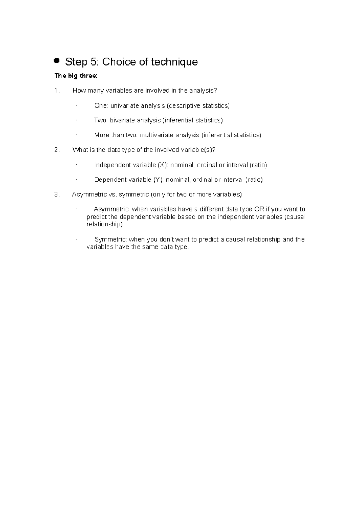 The big three questions - Step 5: Choice of technique The big three ...