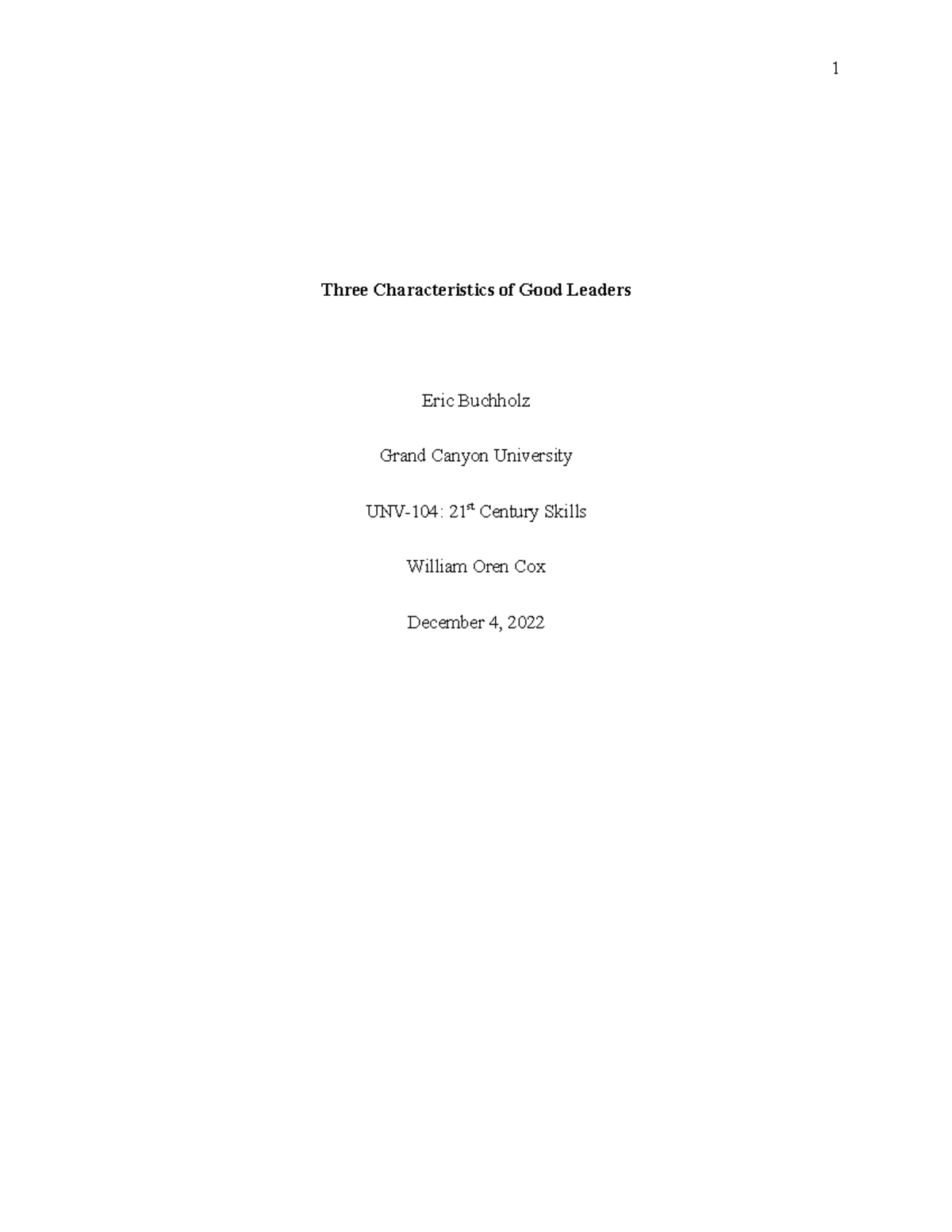 Expository essay - unv 104 - Three Characteristics of Good Leaders Eric ...