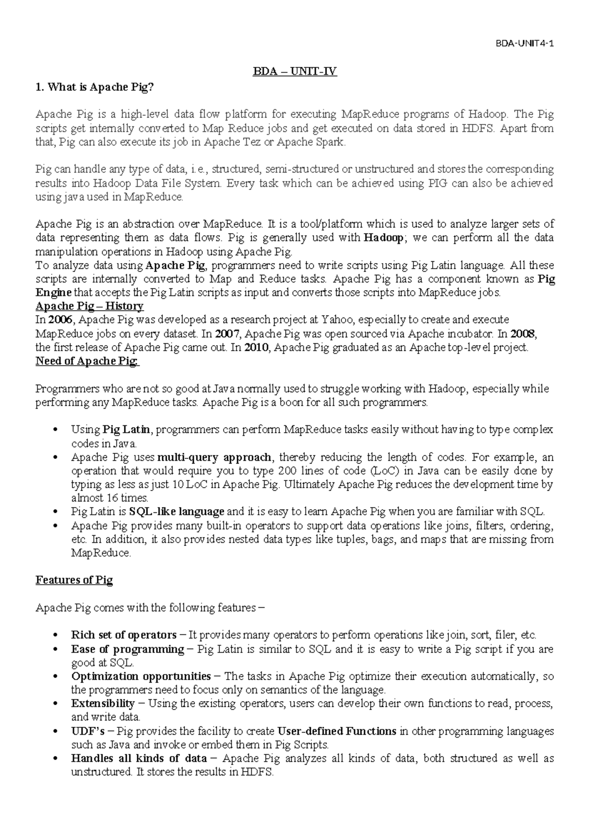 BDA-UNIT-4 - BDA – UNIT-IV 1. What is Apache Pig? Apache Pig is a high-level data flow platform ...