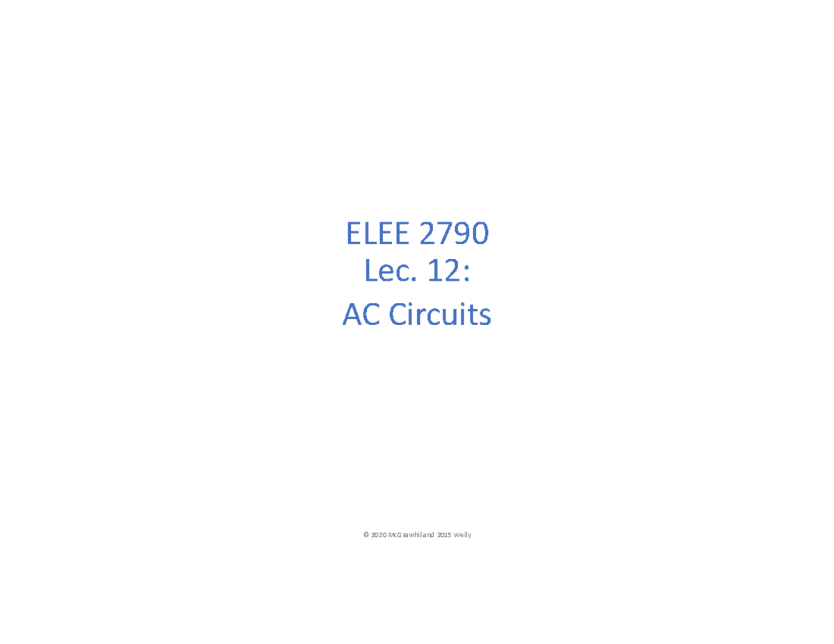 Lec12 AC circuits analysis- Postlec - ELEE 2790 Lec. 12: AC Circuits ...
