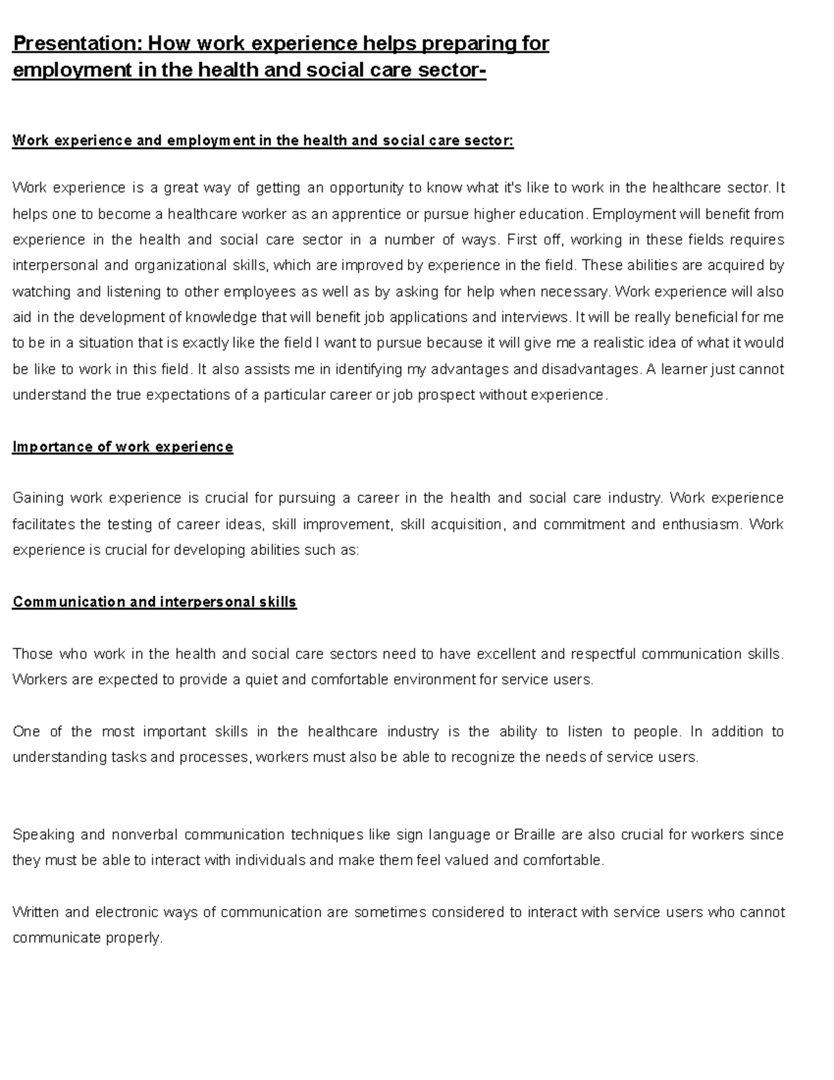 Discuss in ways which work experience can inform own career choice ...