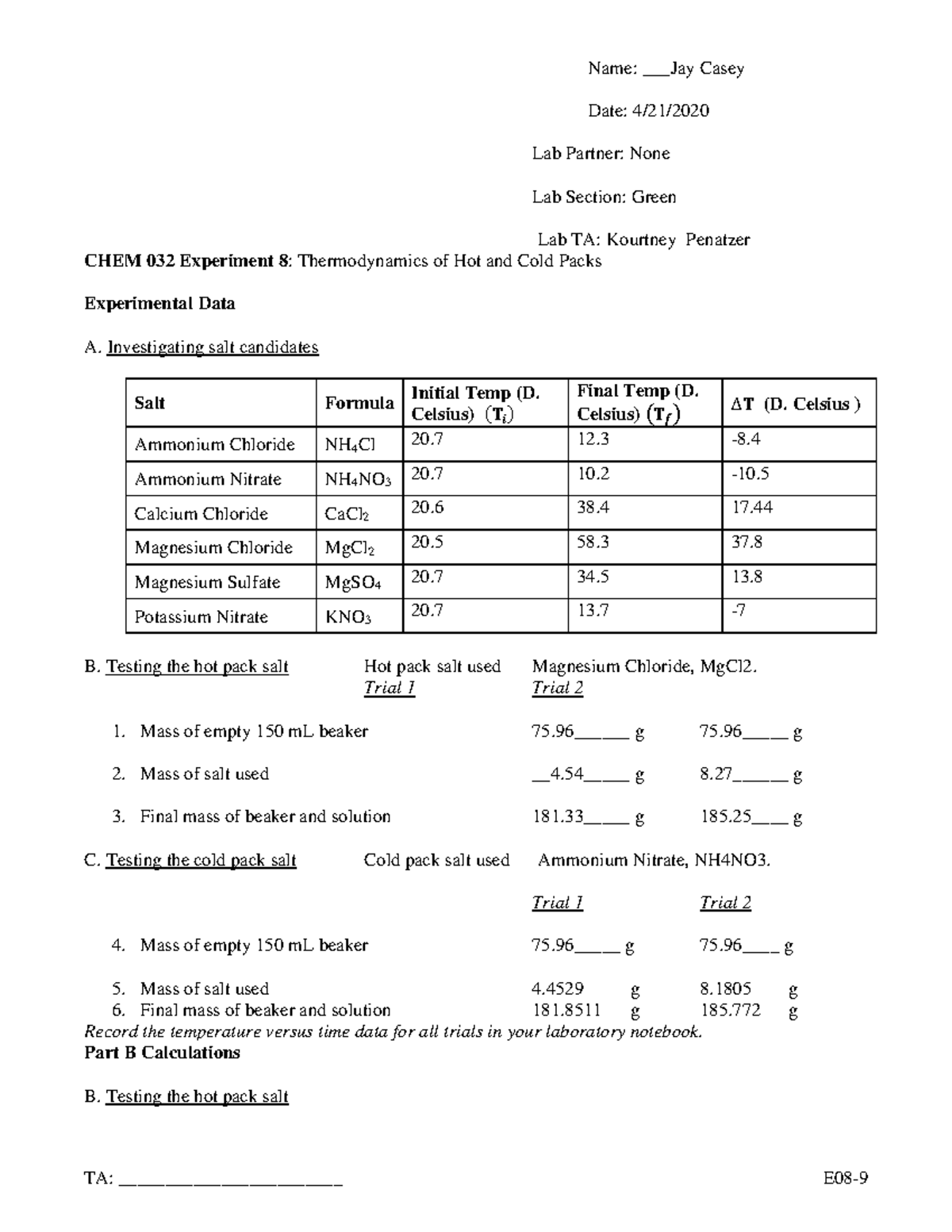 Exp 8 post lab - Exp 8 post lab - Name: ___Jay Casey Date: 4/21/ Lab Partner: None Lab Section ...