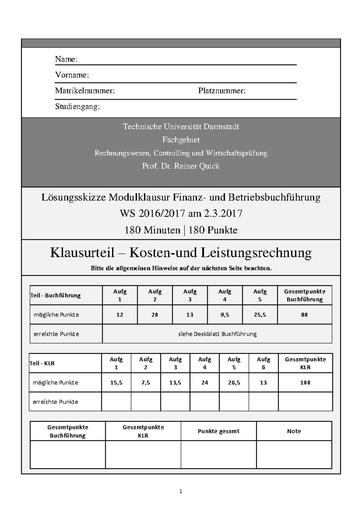 Klausur 2 März Wintersemester 2016/2017, Fragen und Antworten - Name: Vorname: Matrikelnummer ...