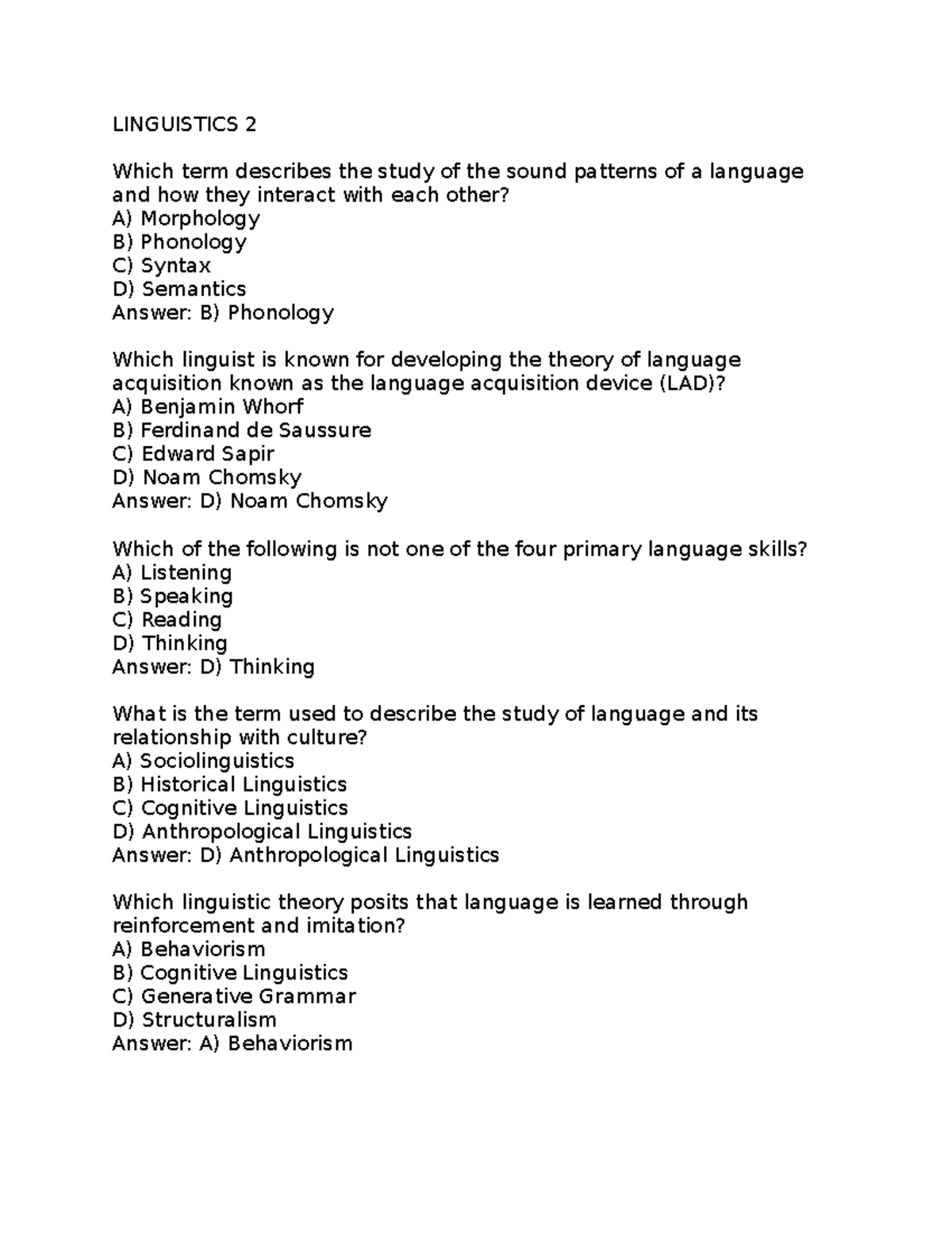 Linguistics 2 - QUIZ - LINGUISTICS 2 Which term describes the study of the sound patterns of a ...