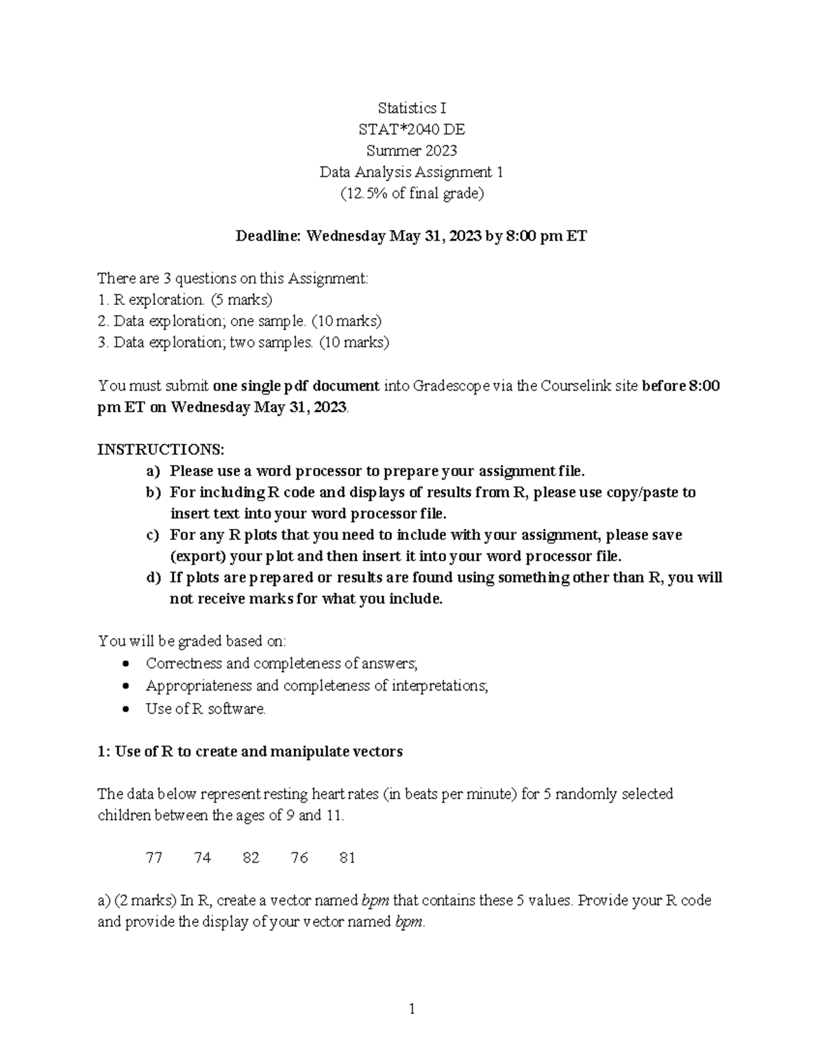 Data Analysis Assignment - ( 5 marks) Data exploration; one sample. ( 10 marks) Data exploration ...