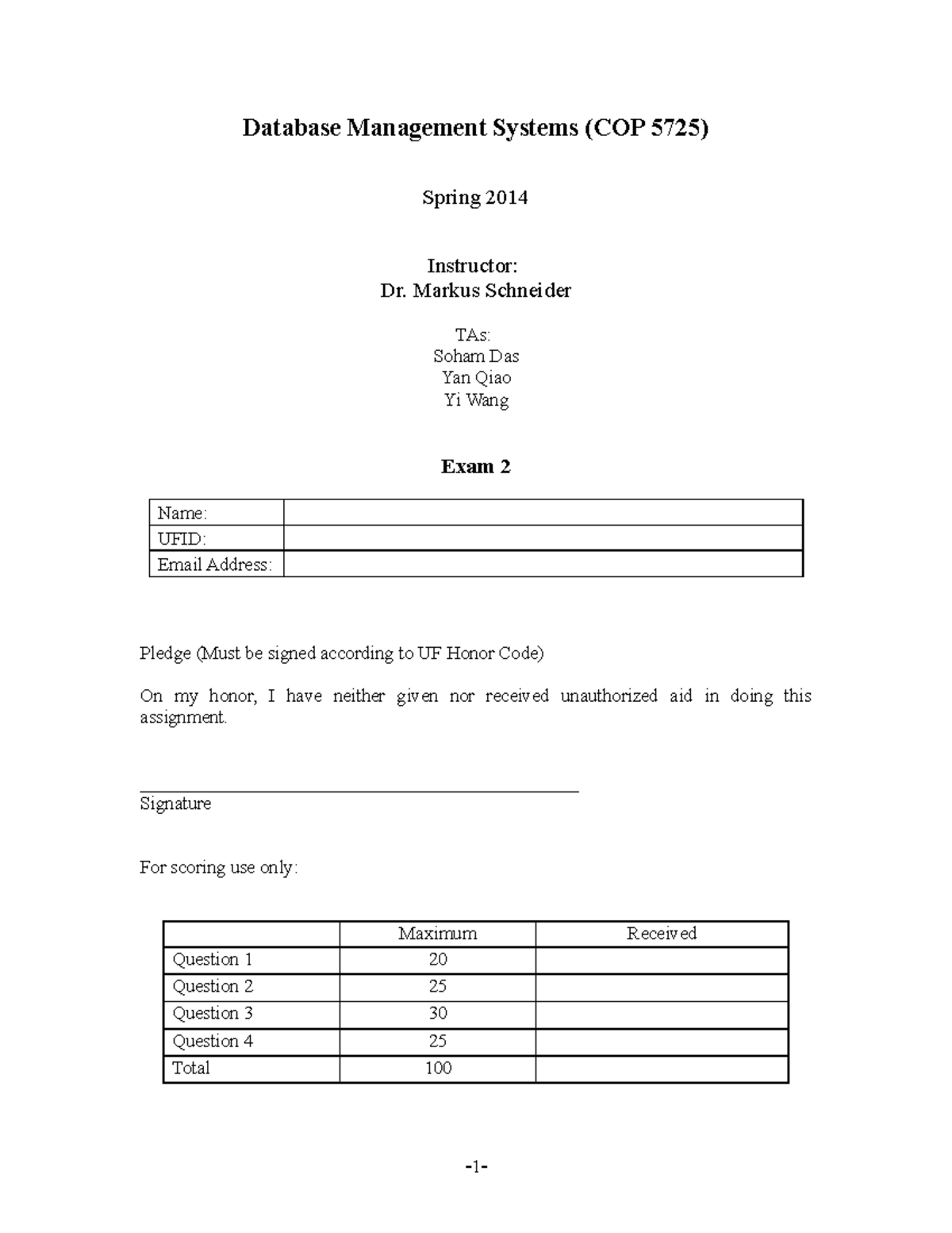 Exam2 - assignment midterm - Database Management Systems (COP 5725) Spring 2014 Instructor: Dr ...