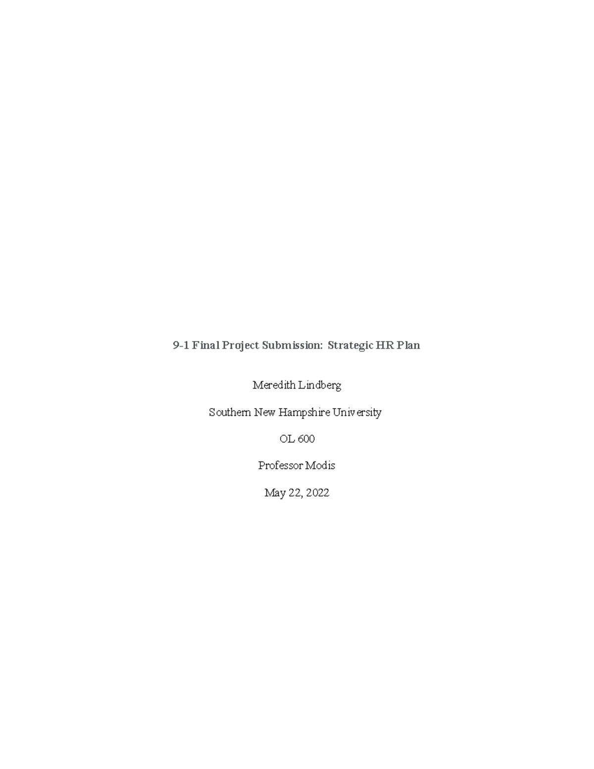 OL-600 9 Final Project ML - 9-1 Final Project Submission: Strategic HR Plan Meredith Lindberg ...