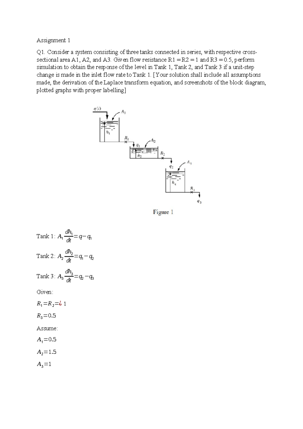 Control Lab assignment I - Assignment 1 Q1. Consider a system consisting of three tanks ...