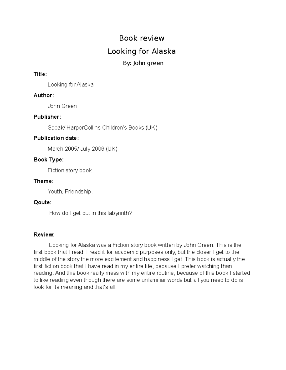 Book review - Book review Looking for Alaska By: John green Title ...