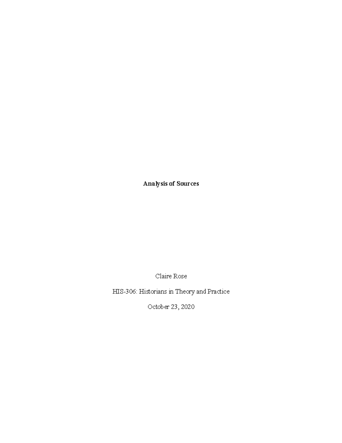 Analysis of Sources - Analysis of Sources Claire Rose HIS-306 ...