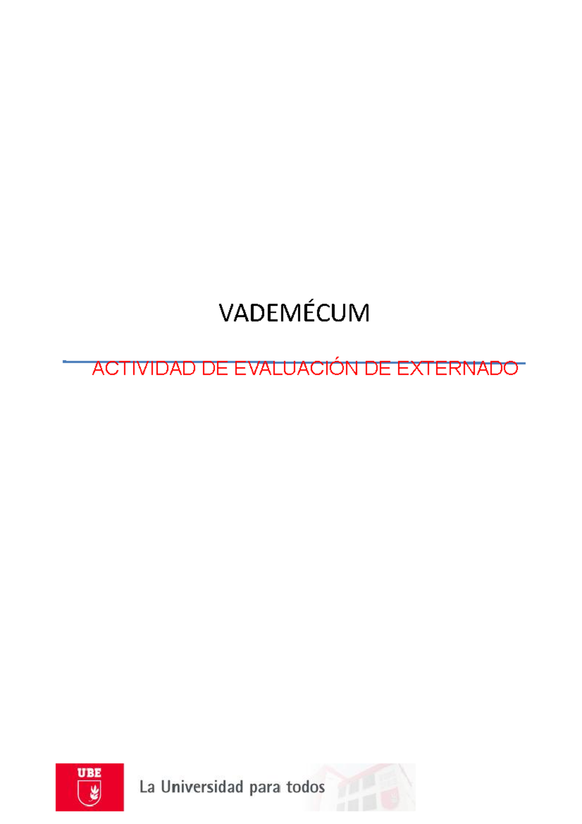 Vademecum - VADEMECUN - ACTIVIDAD DE EVALUACIÓN DE EXTERNADO VADEMÉCUM ...