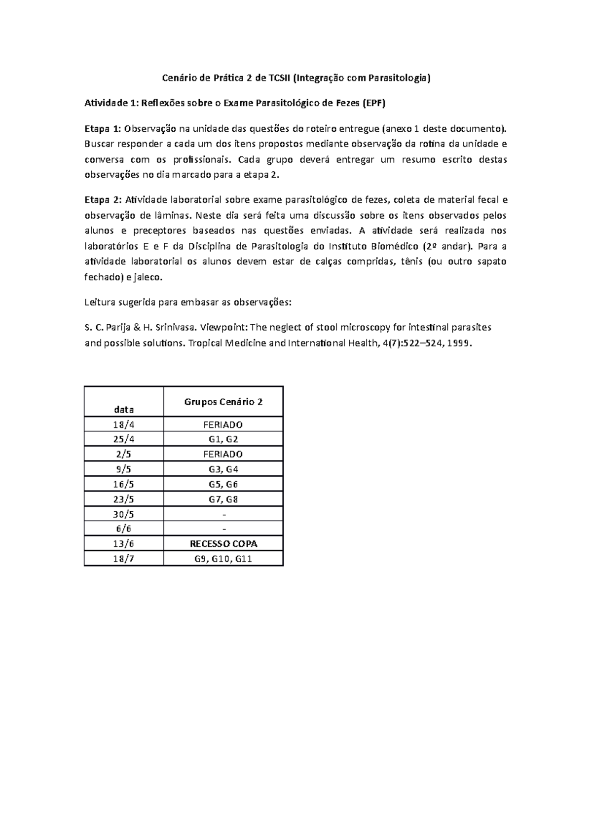 Atividade 1 Parasitologia - Reflexão sobre Exame parasitologico de ...