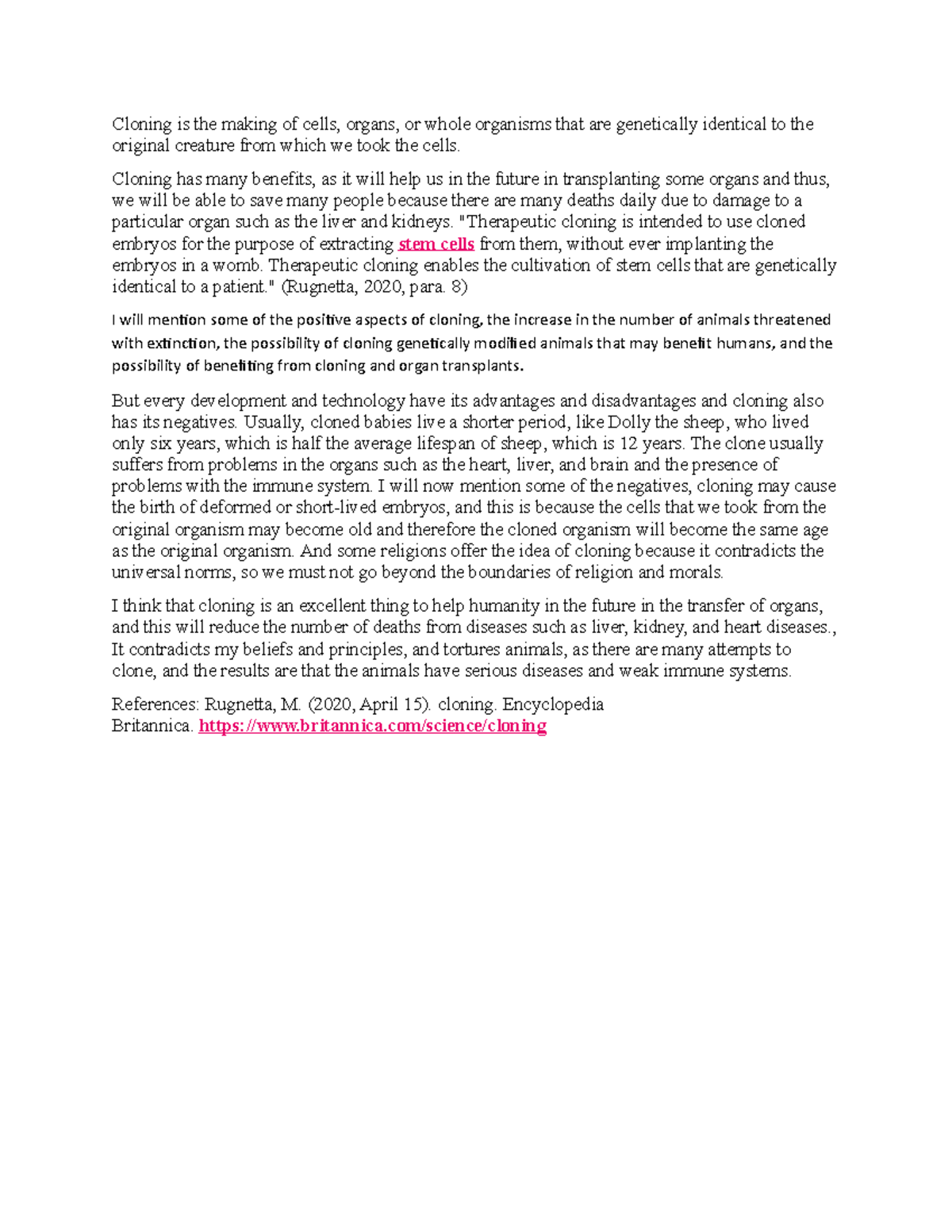 WHAT IS Cloning - Cloning is the making of cells, organs, or whole ...