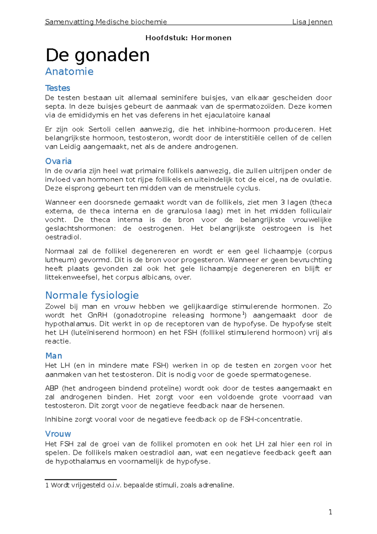 De gonaden (hormonen) - Hoofdstuk: Hormonen De gonaden Anatomie Testes ...