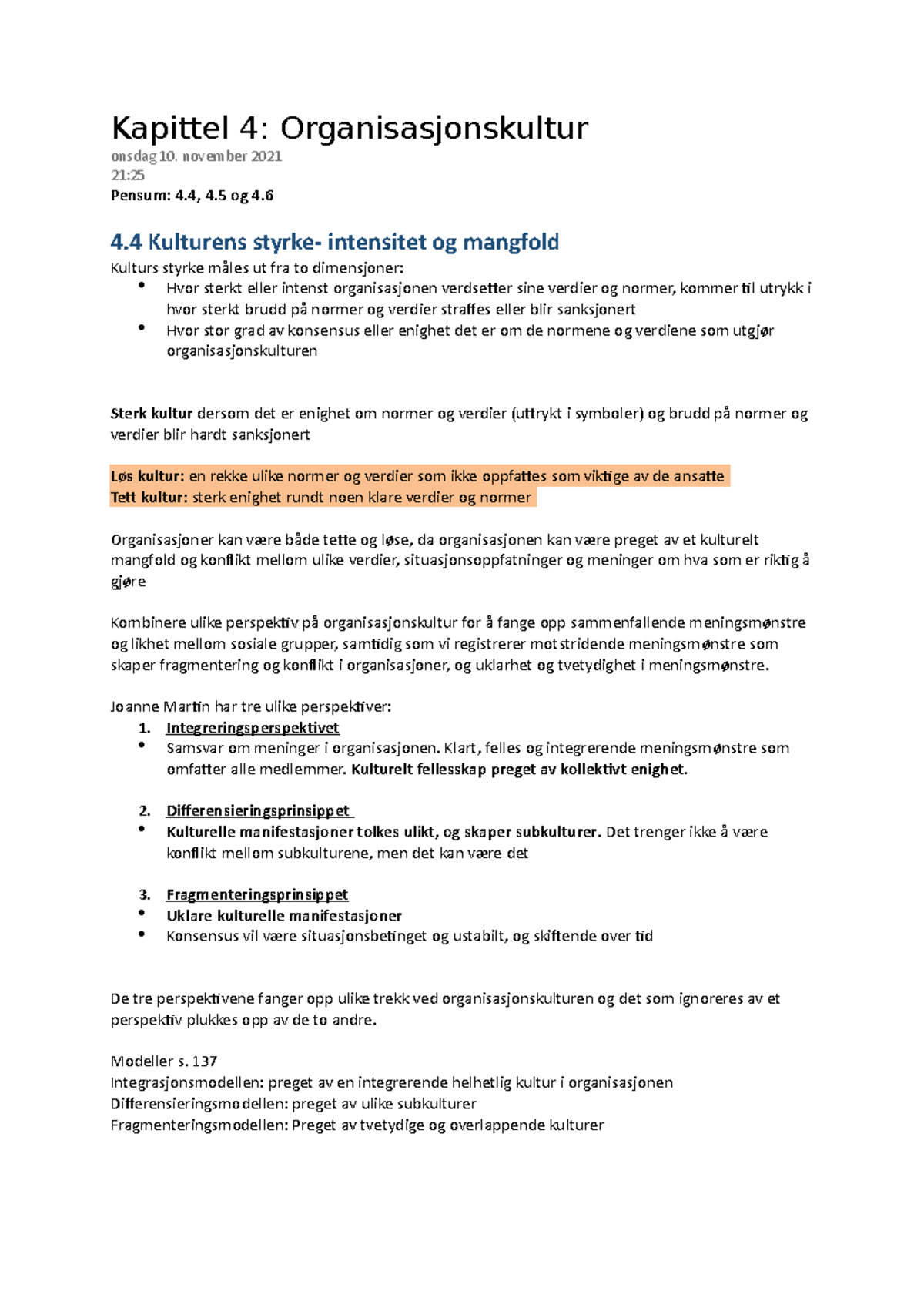 Kapittel-4-k - Notater fra boken - Kapittel 4: Organisasjonskultur onsdag 10. november 2021 21 ...