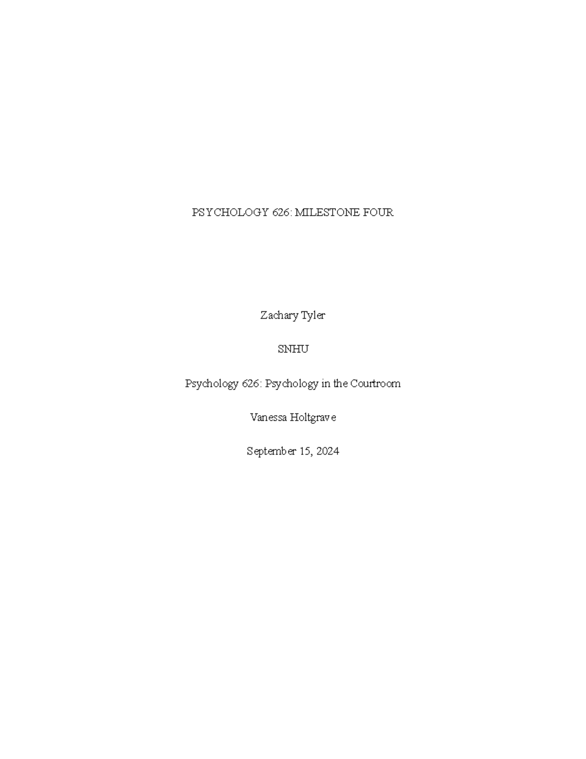 psy 626 milestone 4 - PSYCHOLOGY 626: MILESTONE FOUR Zachary Tyler SNHU ...