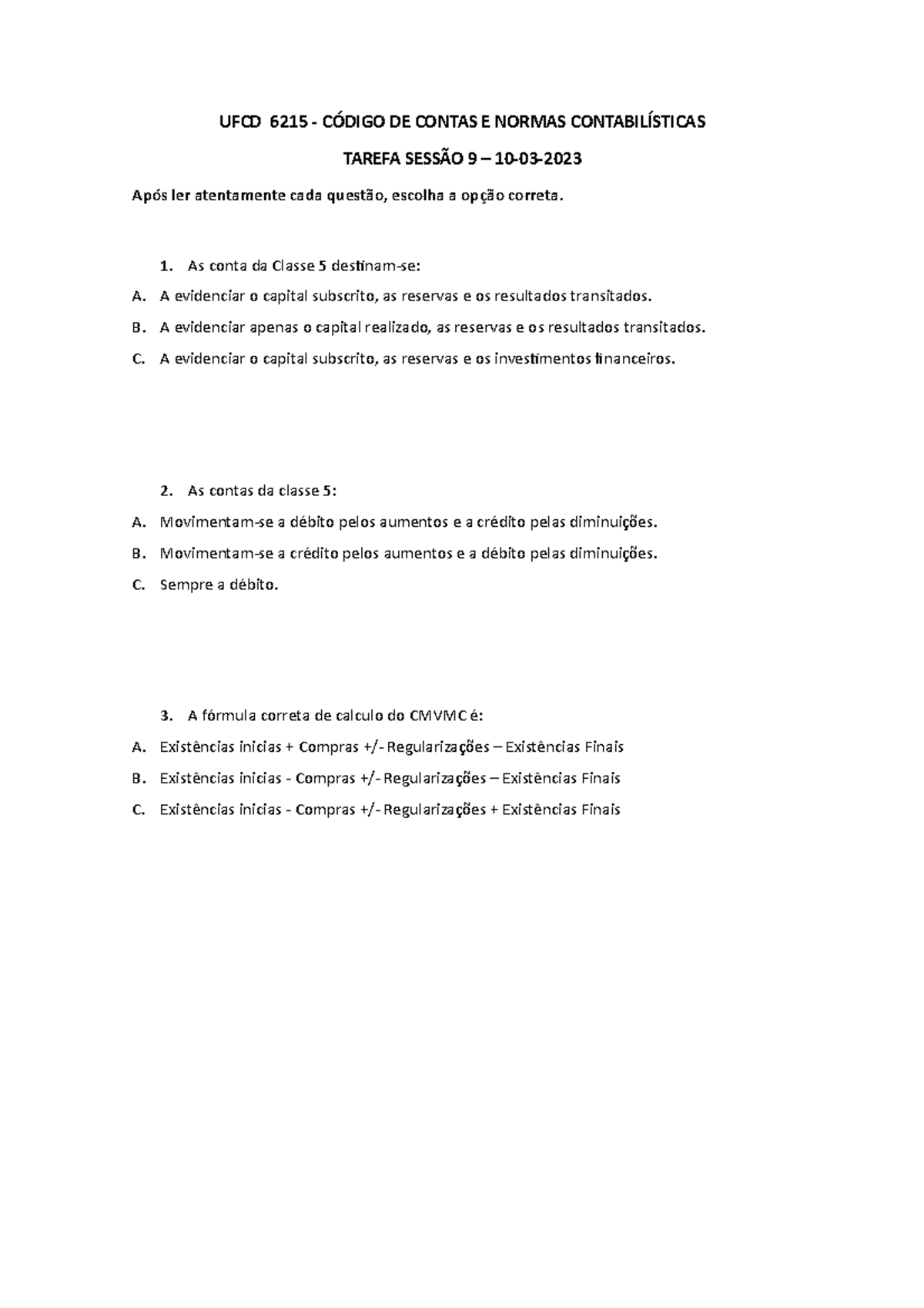 UFCD 6215 - Tarefa Sessão 9 - UFCD 6215 - CÓDIGO DE CONTAS E NORMAS ...