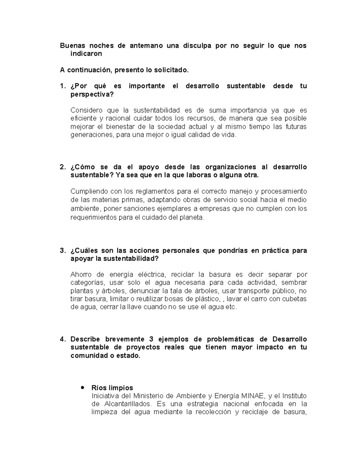 Buenas noches de antemano una disculpa por no seguir lo que nos ...