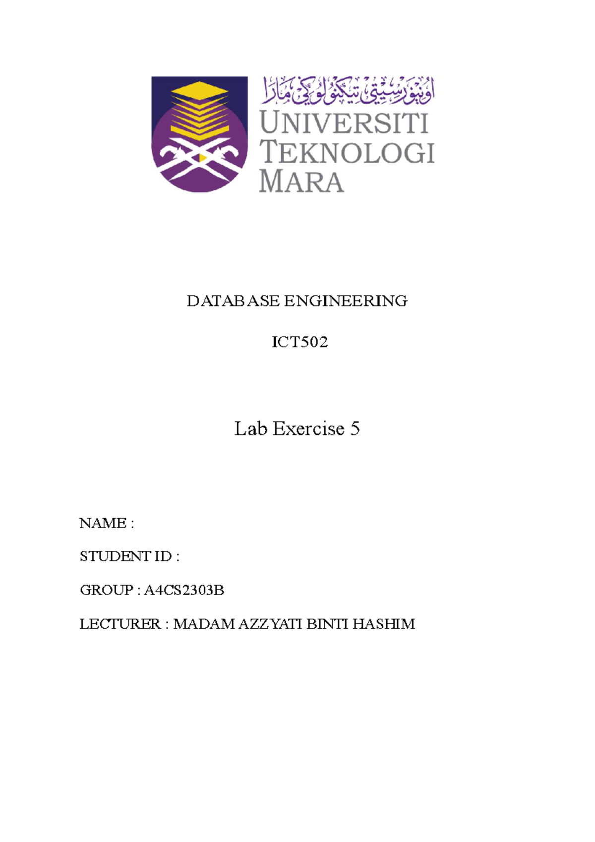 Lab 5 - lab answer - DATABASE ENGINEERING ICT Lab Exercise 5 NAME ...