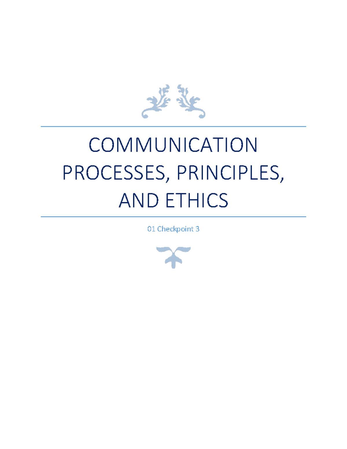 01 Checkpoint 3 Communication processes, principles, and ethics ...