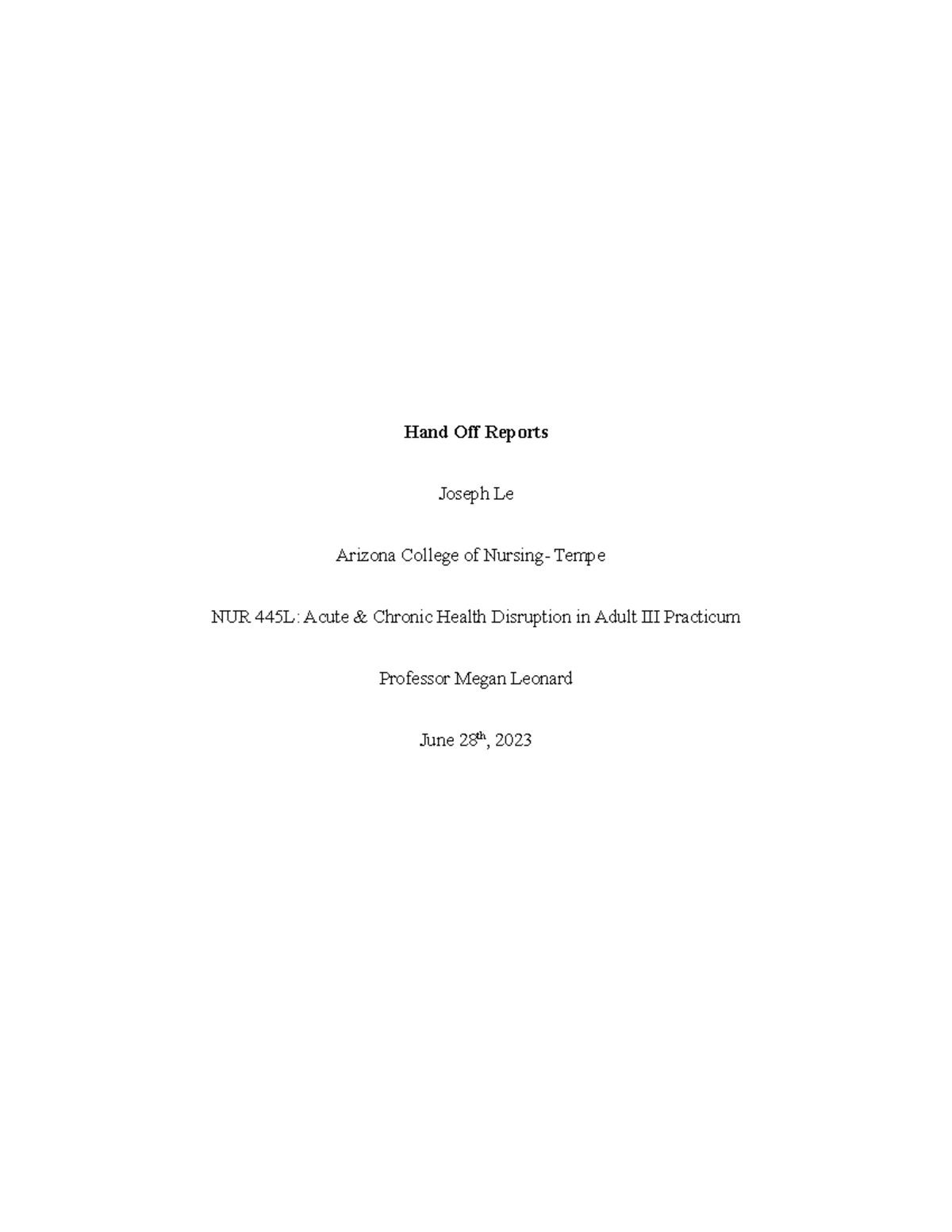 Hands Off Report - Hand Off Reports Joseph Le Arizona College of ...