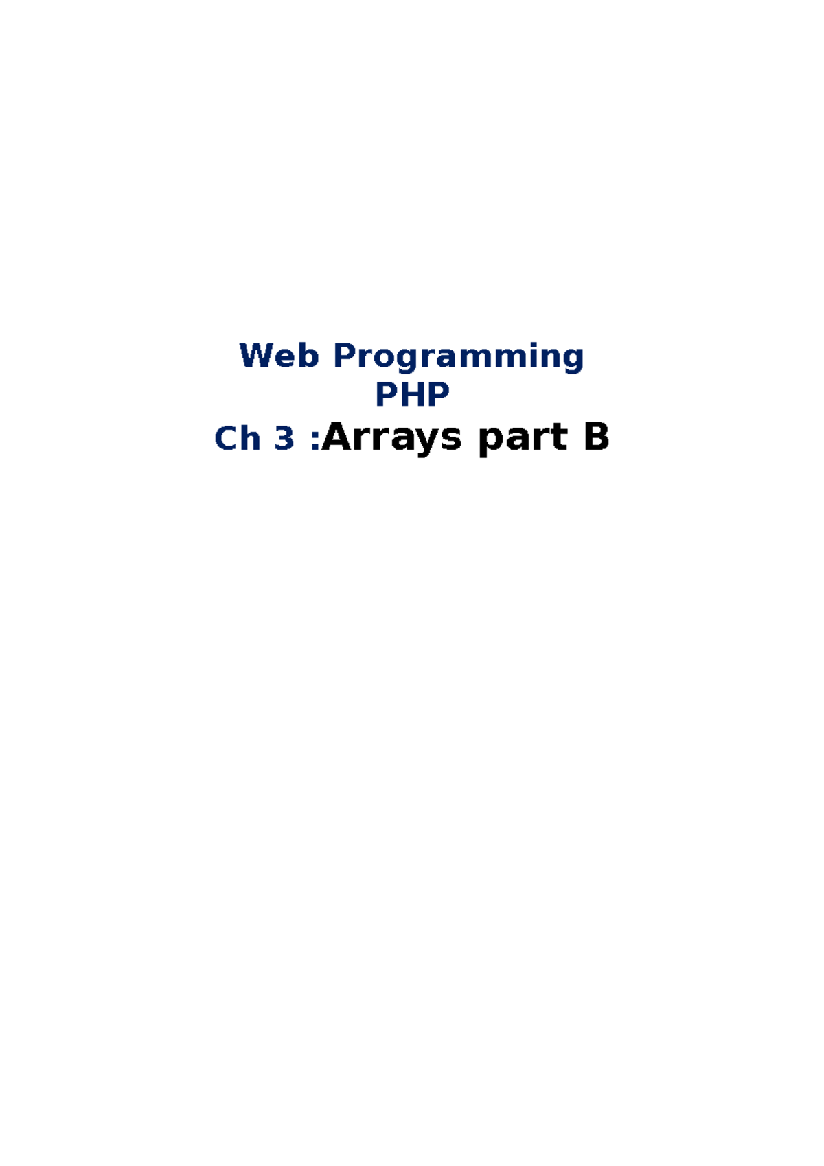 Web Programming Php Part 9 Arrays Part B Web Programming Php Ch 3 Arrays Part B A Similar
