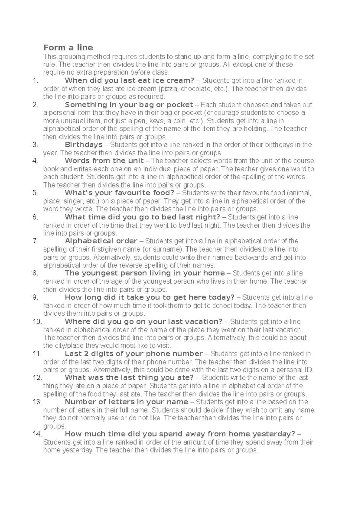 Grouping Strategies - Form a line This grouping method requires ...