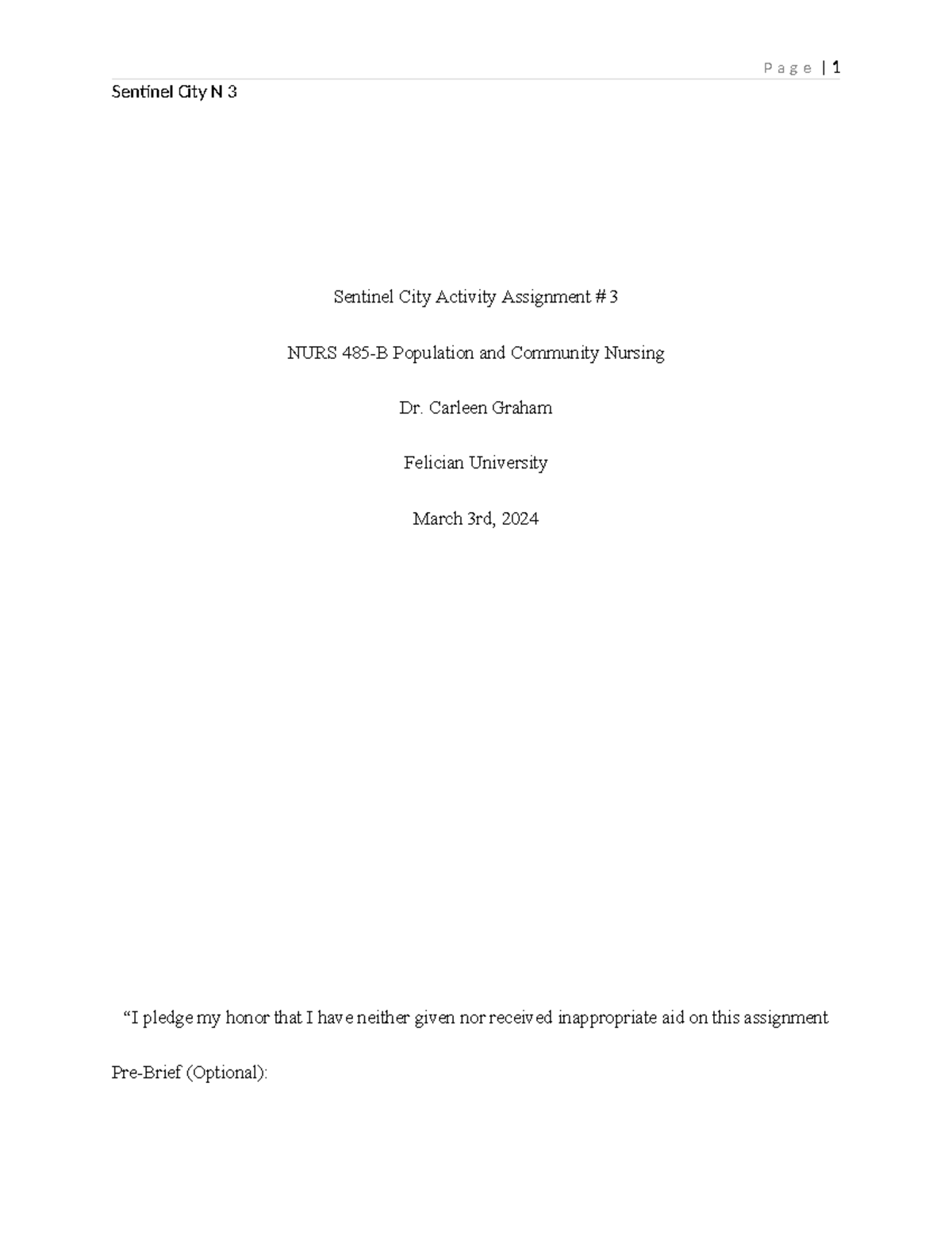 Sentinel City 3 - Carleen Graham Felician University March 3rd, 2024 “I ...