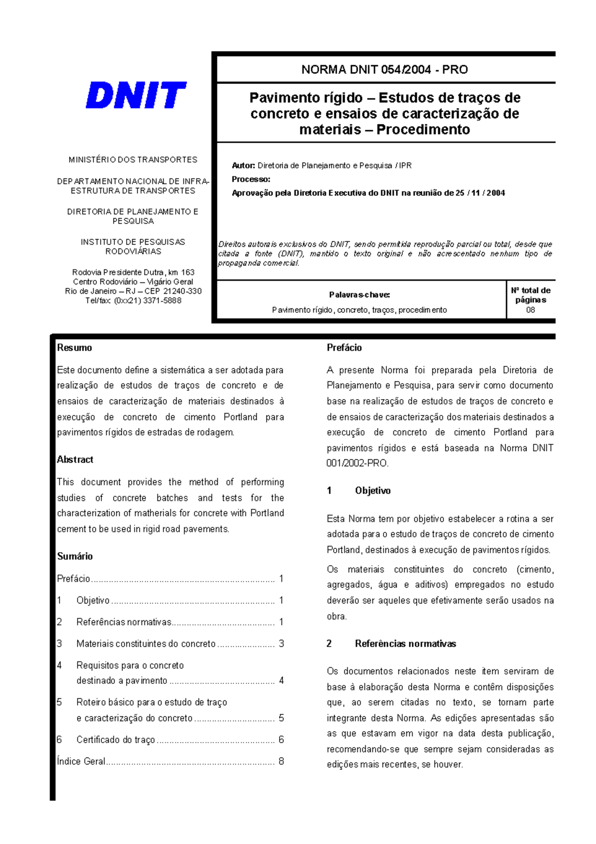 Dnit 054 2004 pro - Desenvolvimento de misturas para pavimento rígido ...