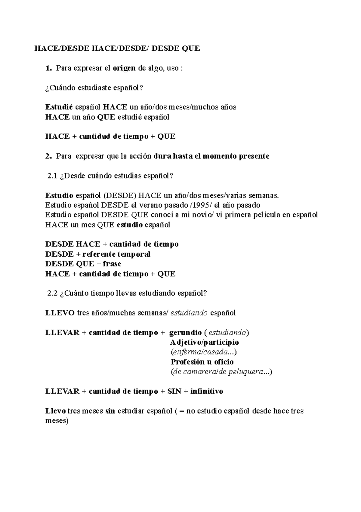HACE. Desde HACE. Desde - HACE/DESDE HACE/DESDE/ DESDE QUE Para ...