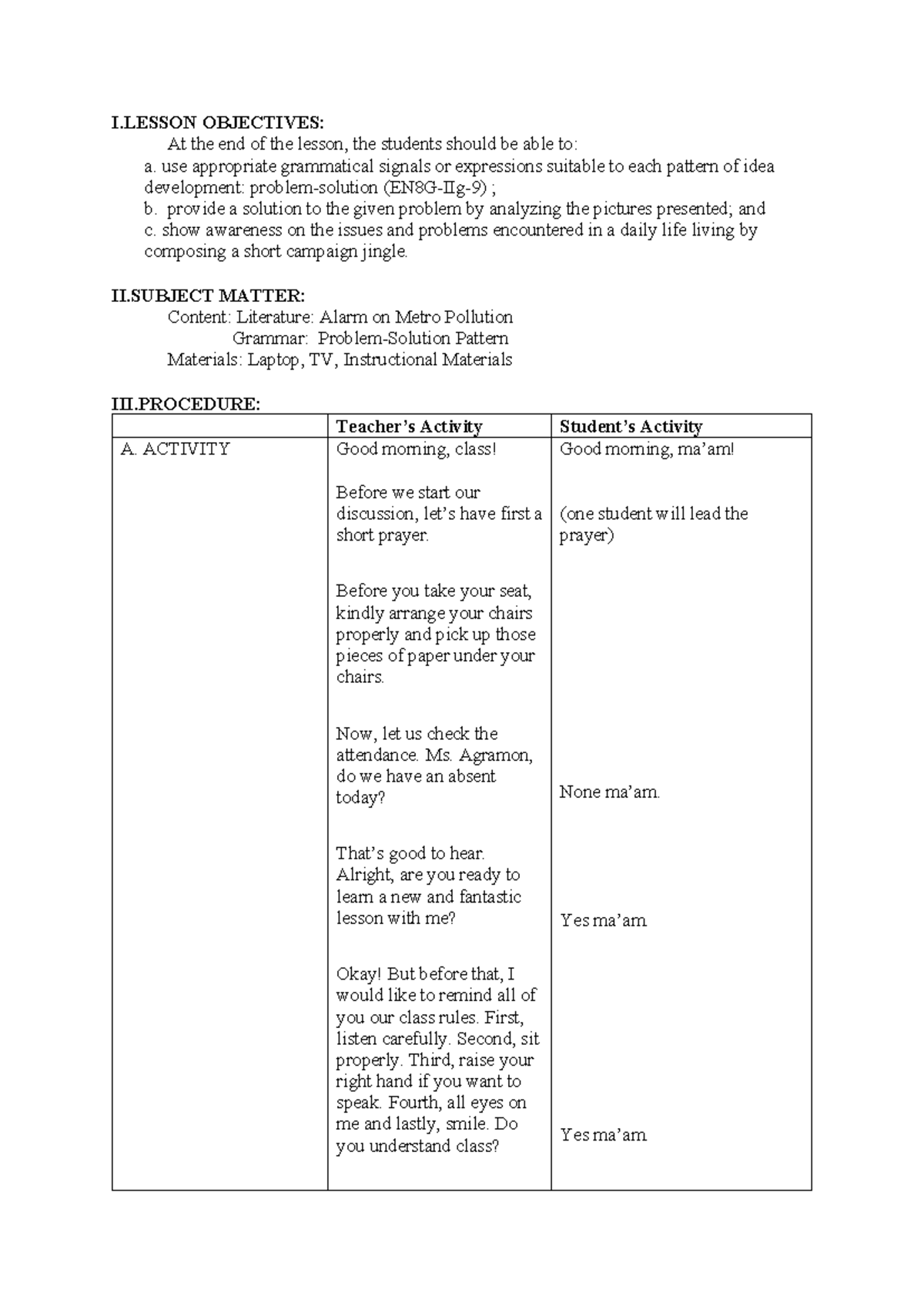 Lesson PLAN IN TSC - I OBJECTIVES: At the end of the lesson, the ...