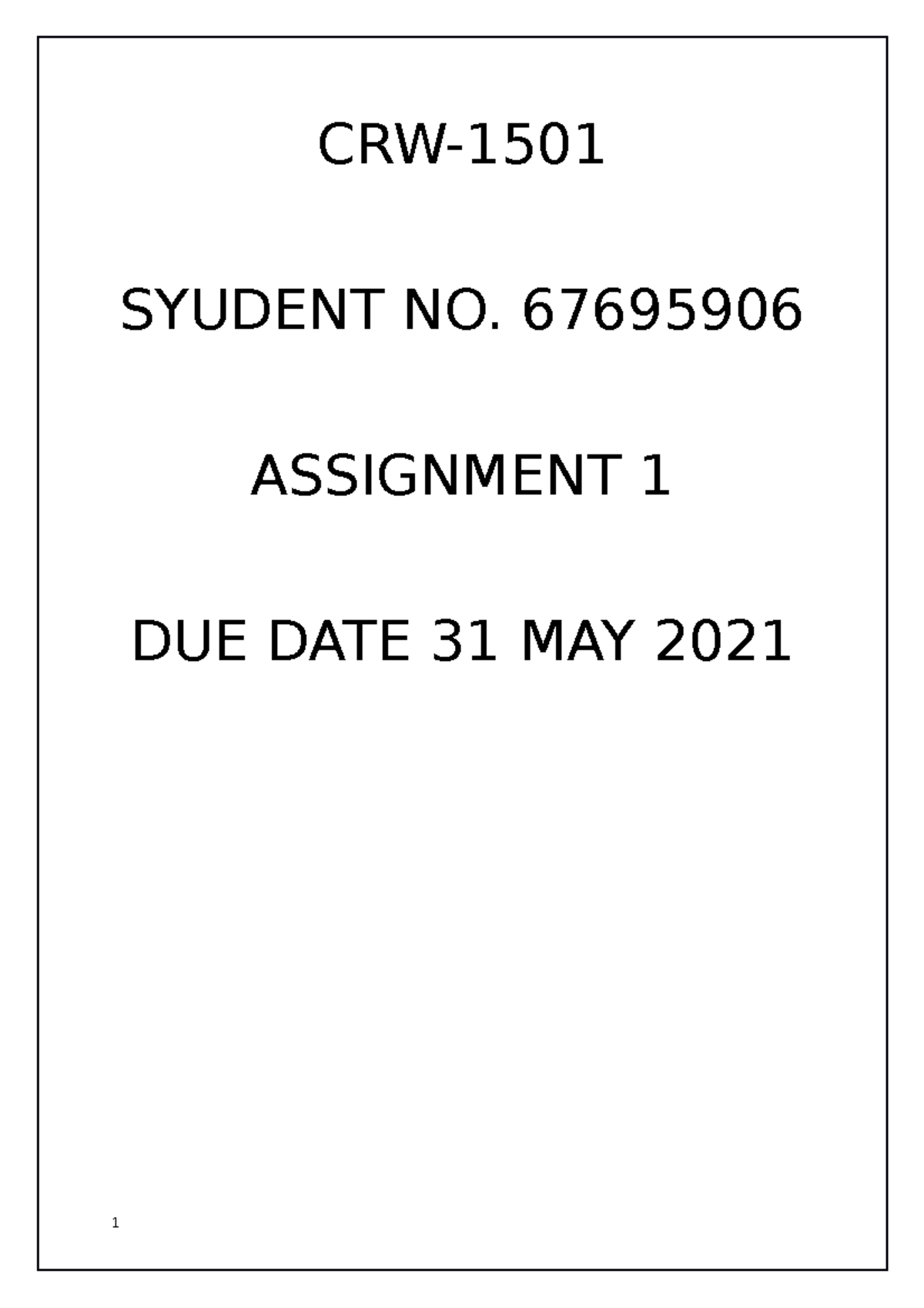 Crw1501 assignment - CRW- SYUDENT NO. - ASSIGNMENT DUE DATE 31 MAY ...