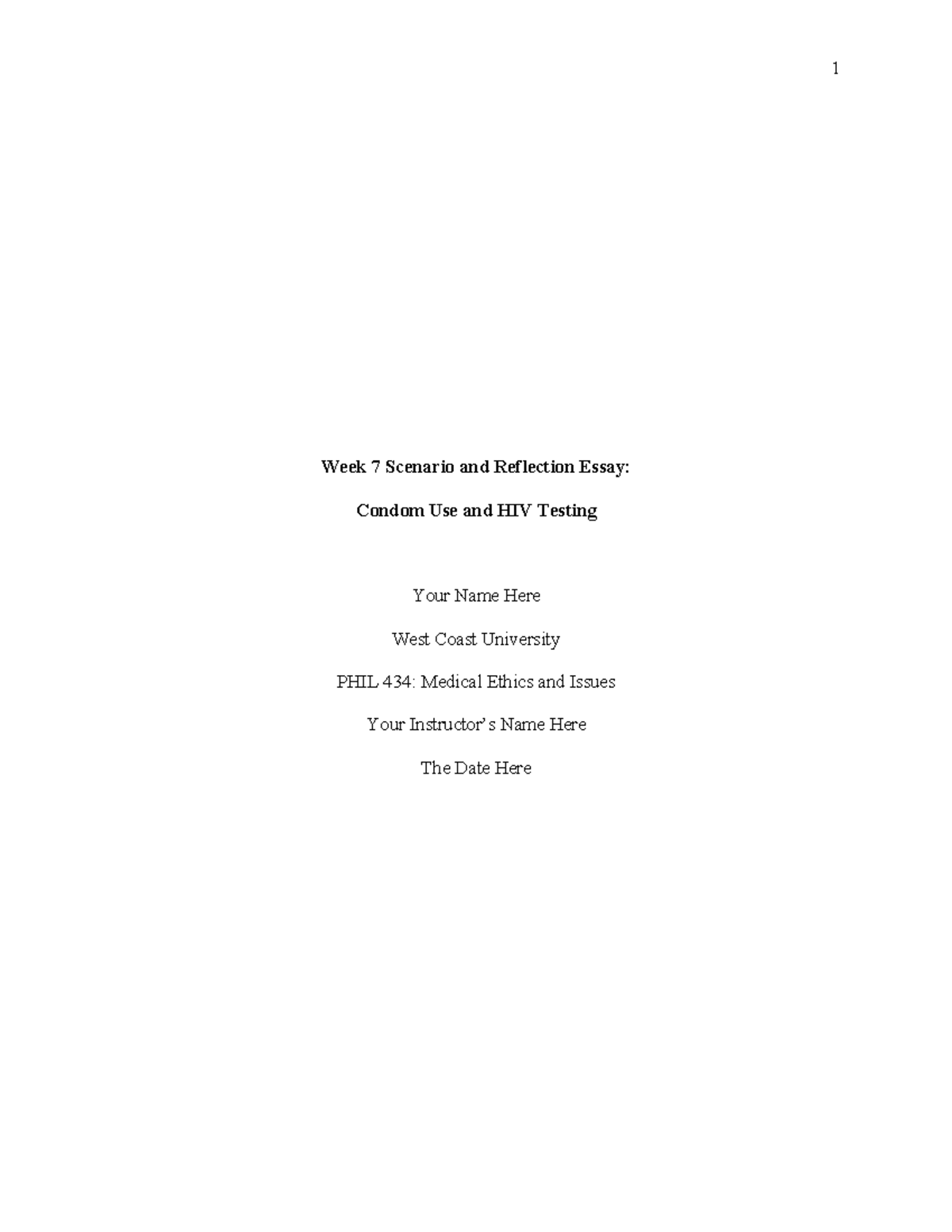 Wk7 hiv scenario - Week 7 Scenario and Reflection Essay: Condom Use and ...