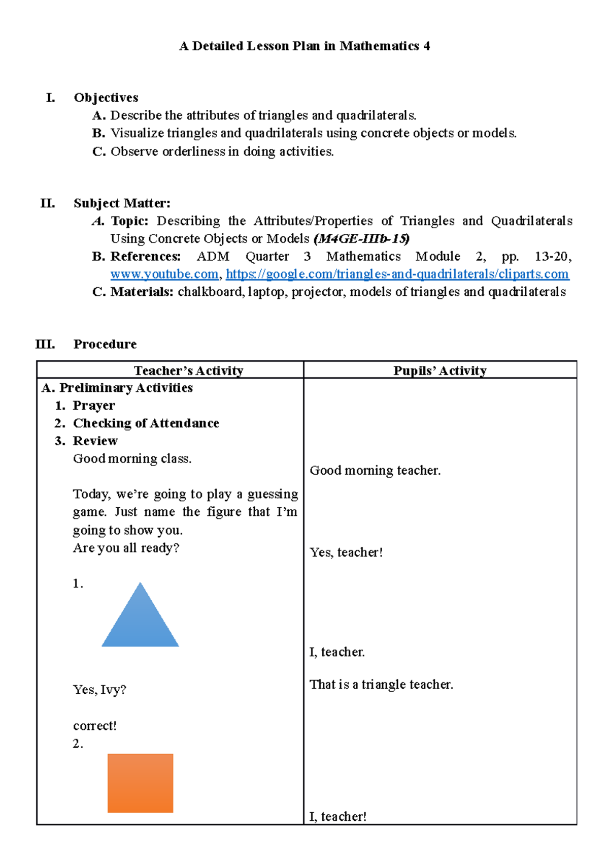 A Detailed Lesson Plan in Mathematics 4 COT - Objectives A. Describe ...