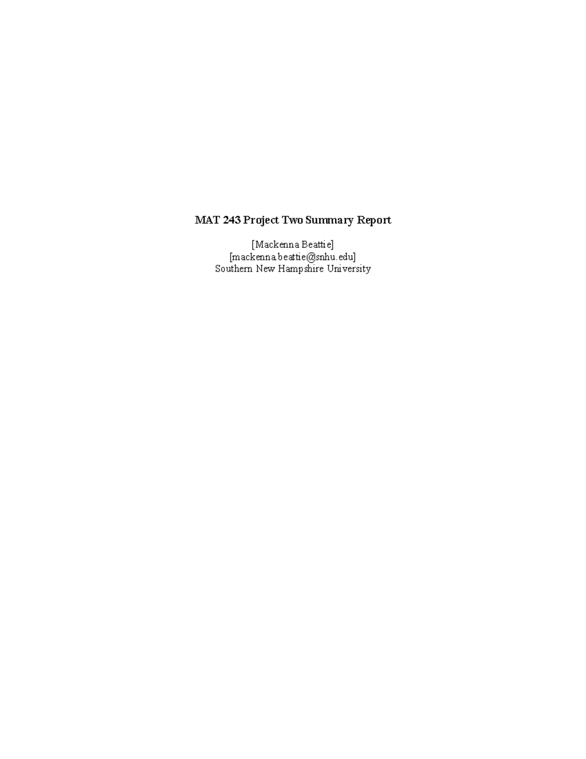 MAT 243 Project Two Summary Report - Beattie - MAT 243 Project Two ...