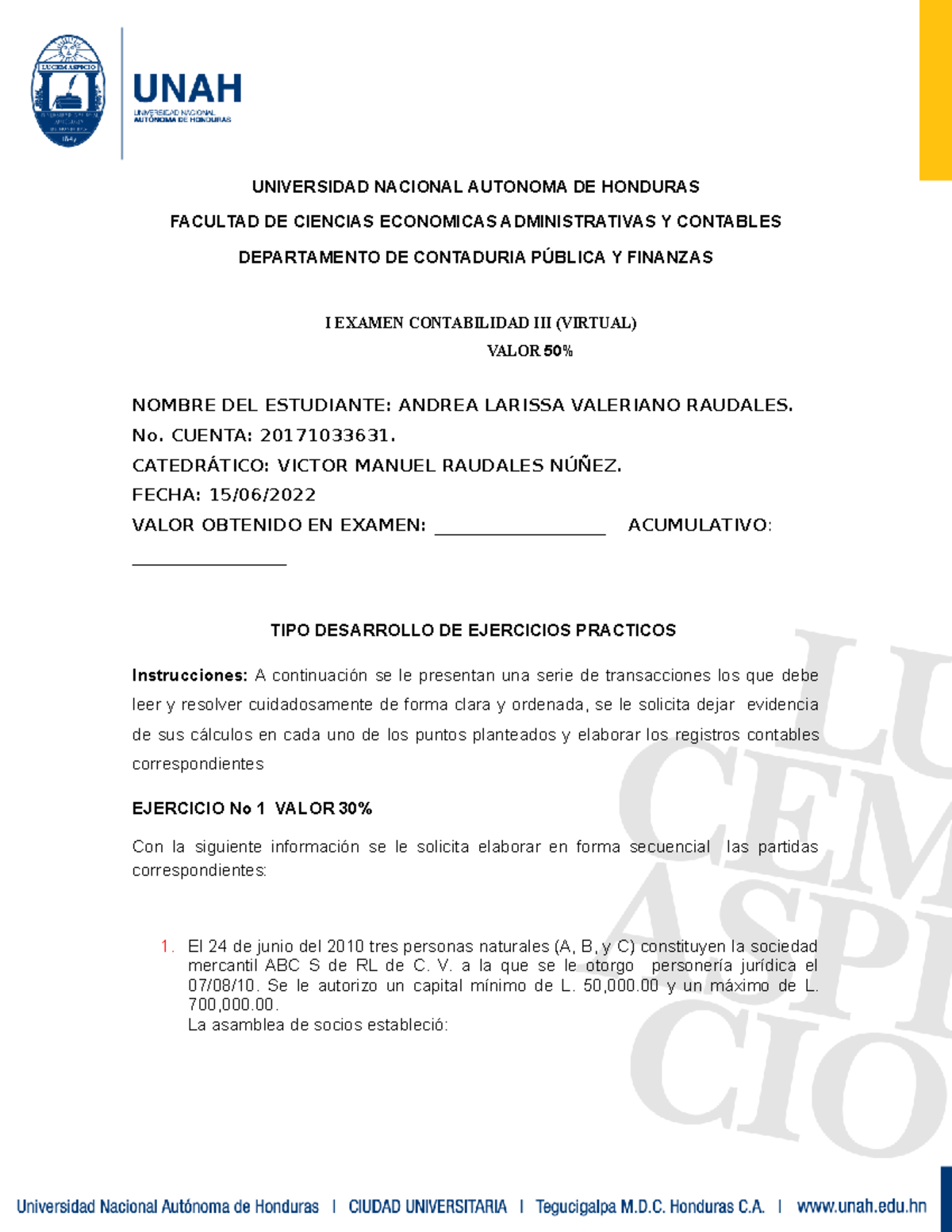 Andrea Valeriano - Examen I Contabilidad III 220716 - UNIVERSIDAD NACIONAL AUTONOMA DE HONDURAS ...