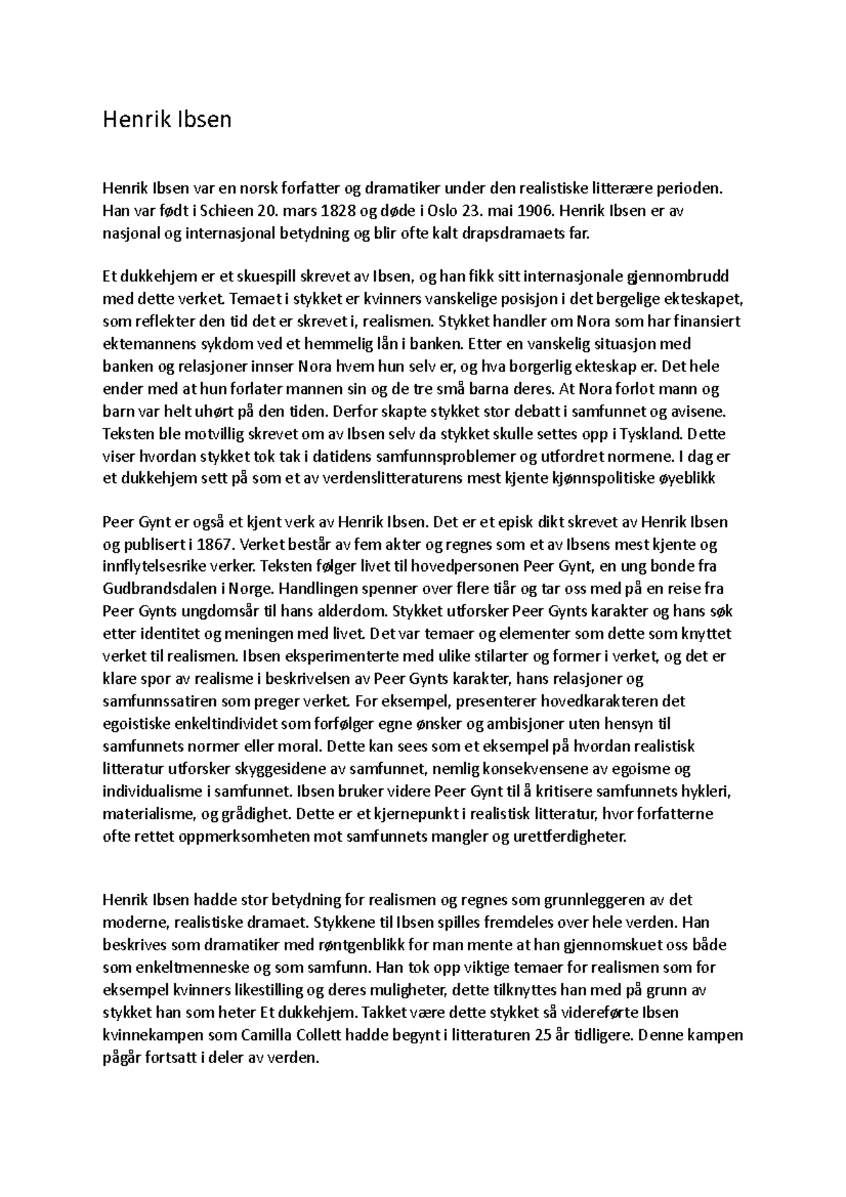 Fakta om Henrik Ibsen - Henrik Ibsen Henrik Ibsen var en norsk ...