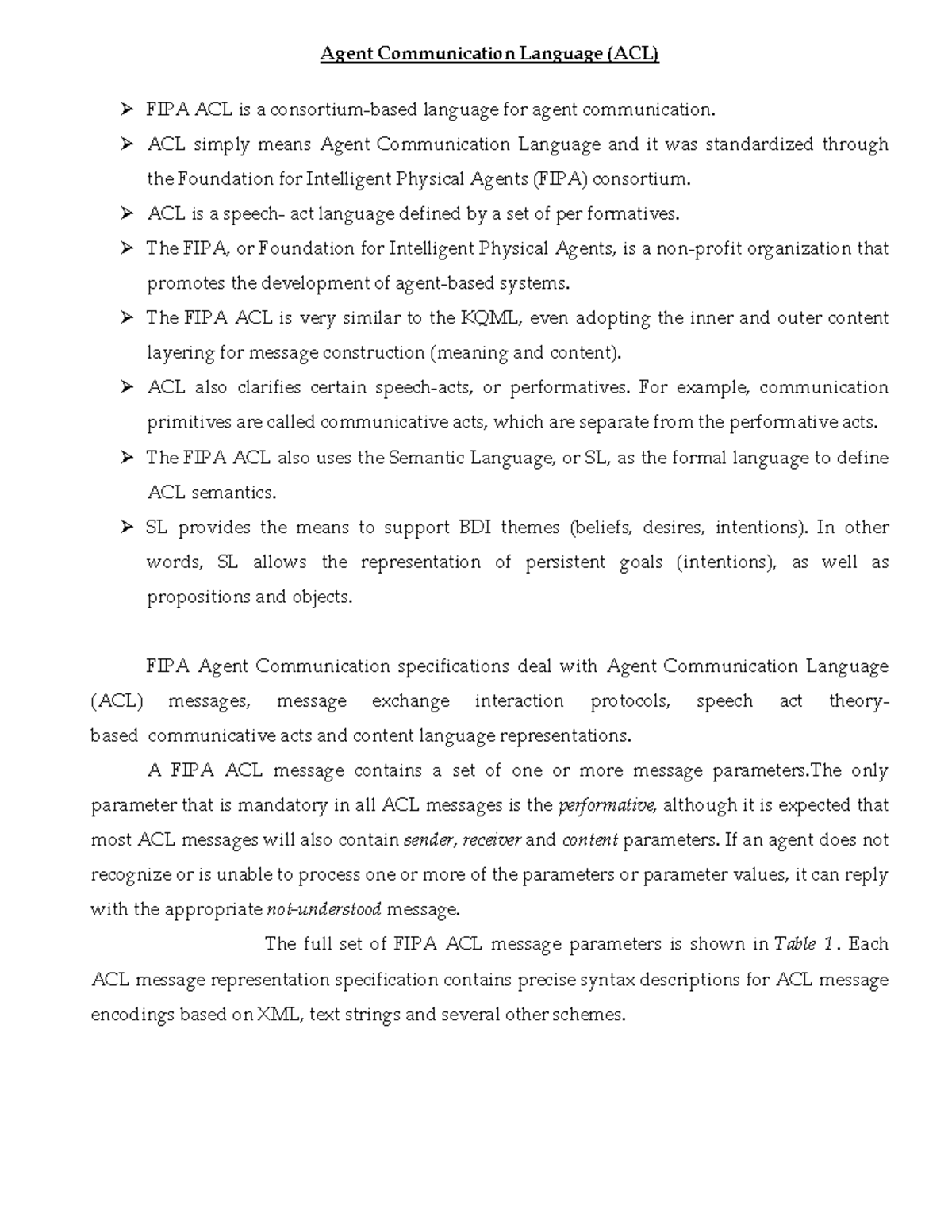 ACL - ACL simply means Agent Communication Language and it was ...