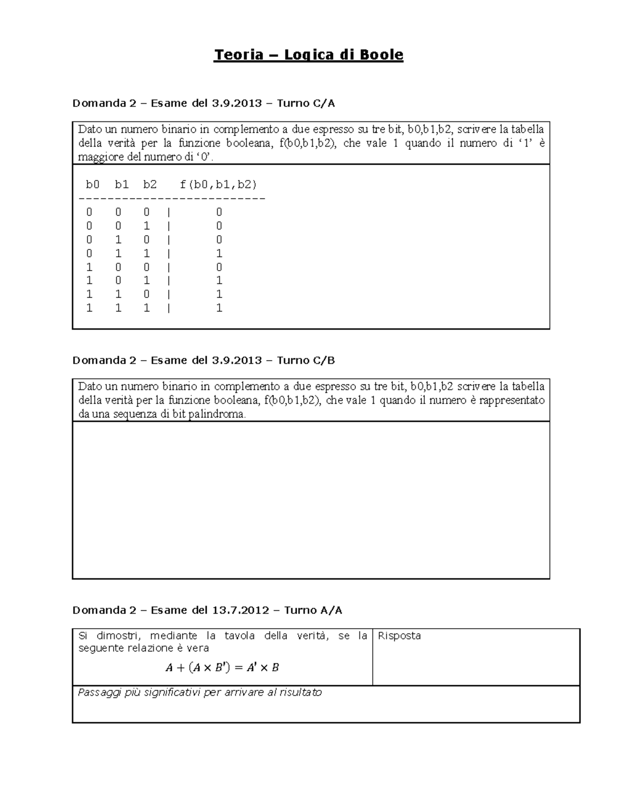 Domande Teoria Informatica - Teoria – Logica di Boole Domanda 2 – Esame ...