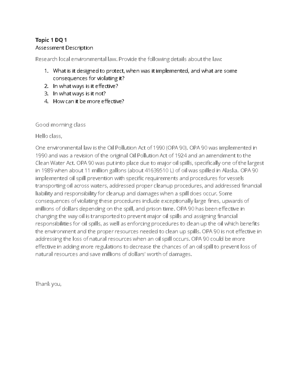 Bio 220 topic DQ1 - One environmental law is the Oil Pollution Act of ...