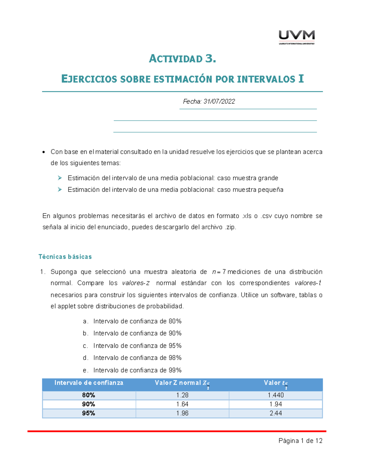 Actividad 3 estadistica inferencial - ACTIVIDAD 3. EJERCICIOS SOBRE ESTIMACIÓN POR INTERVALOS I ...