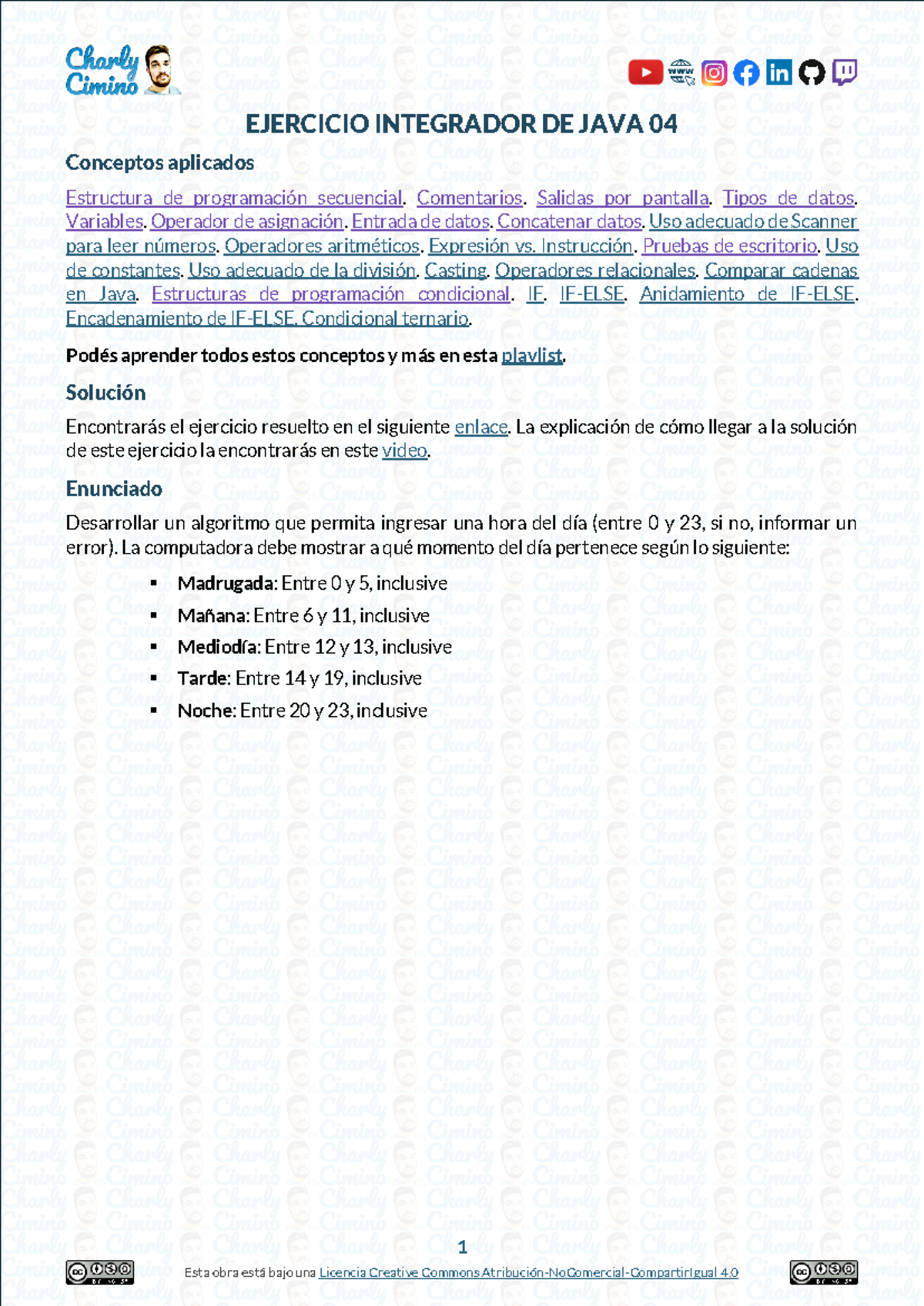 Ejercicio integrador java 04 - 1 Esta obra está bajo una Licencia Creative Commons - Studocu