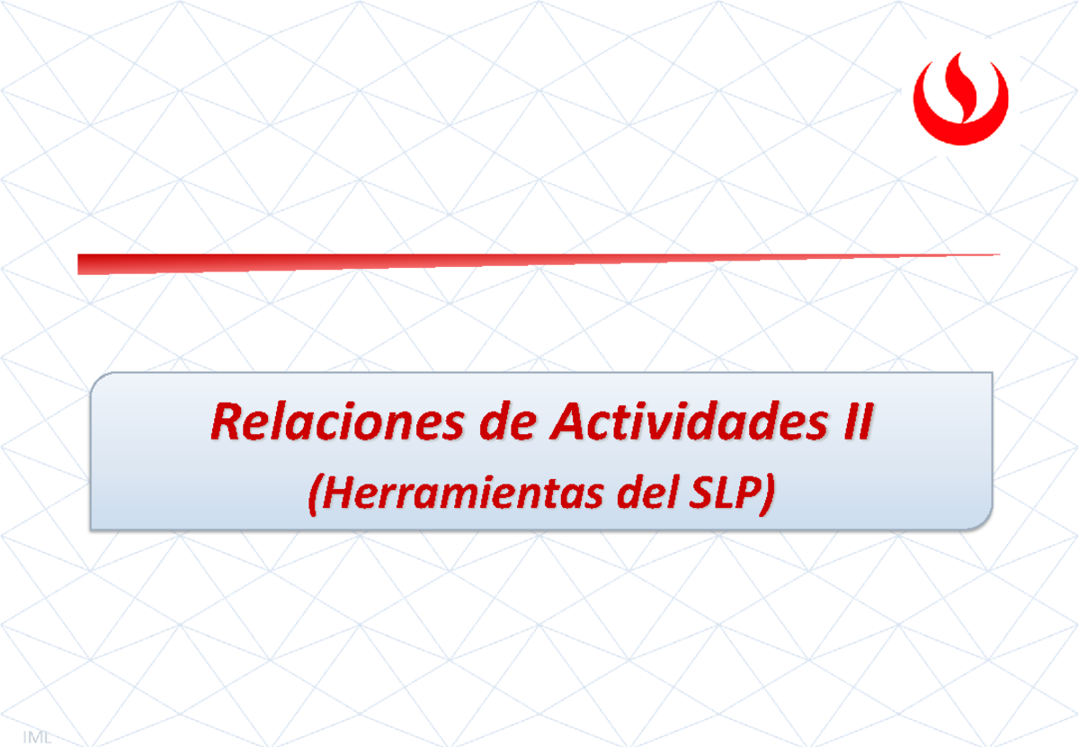 Análisis Relacional de Actividades II - Relaciones de Actividades II (Herramientas del SLP) El ...