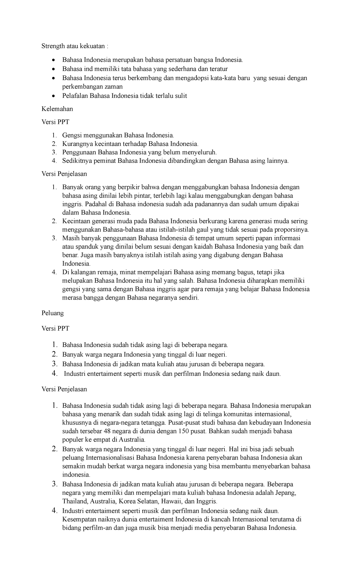 Analisis SWOT - Strength atau kekuatan : - Bahasa Indonesia merupakan ...