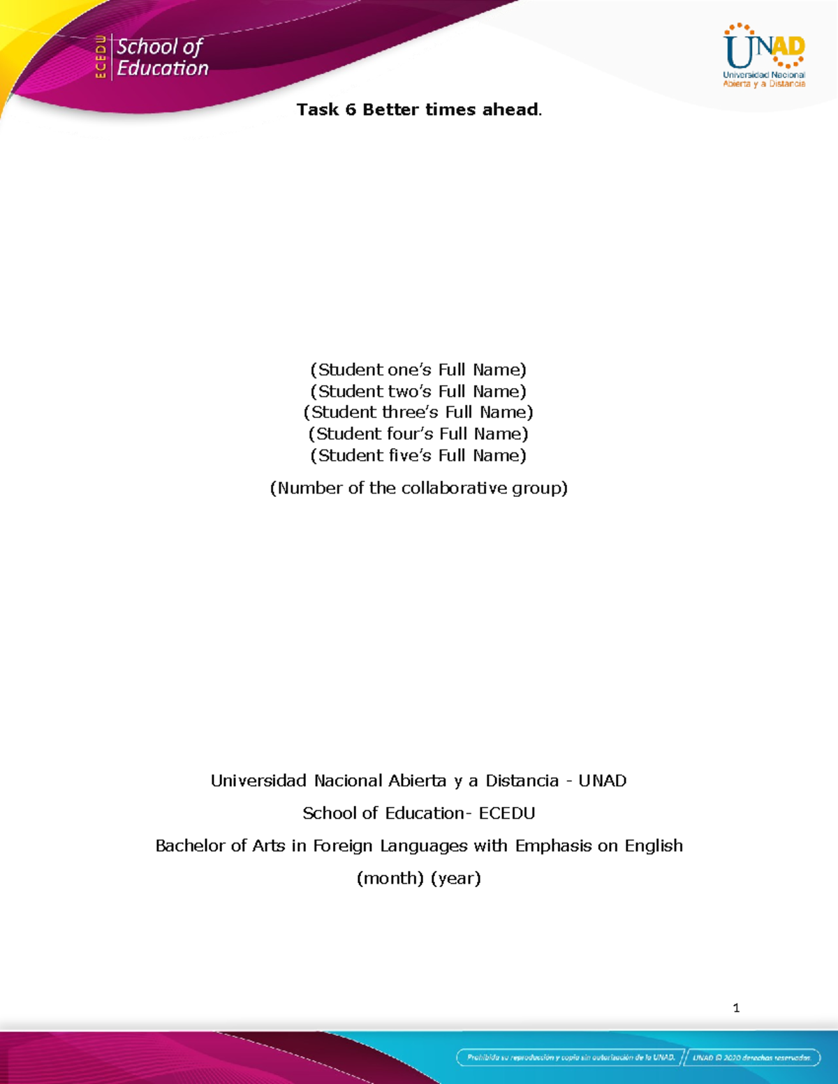 Annex 3 - Template Task 6 - Task 6 Better times ahead. (Student one’s ...