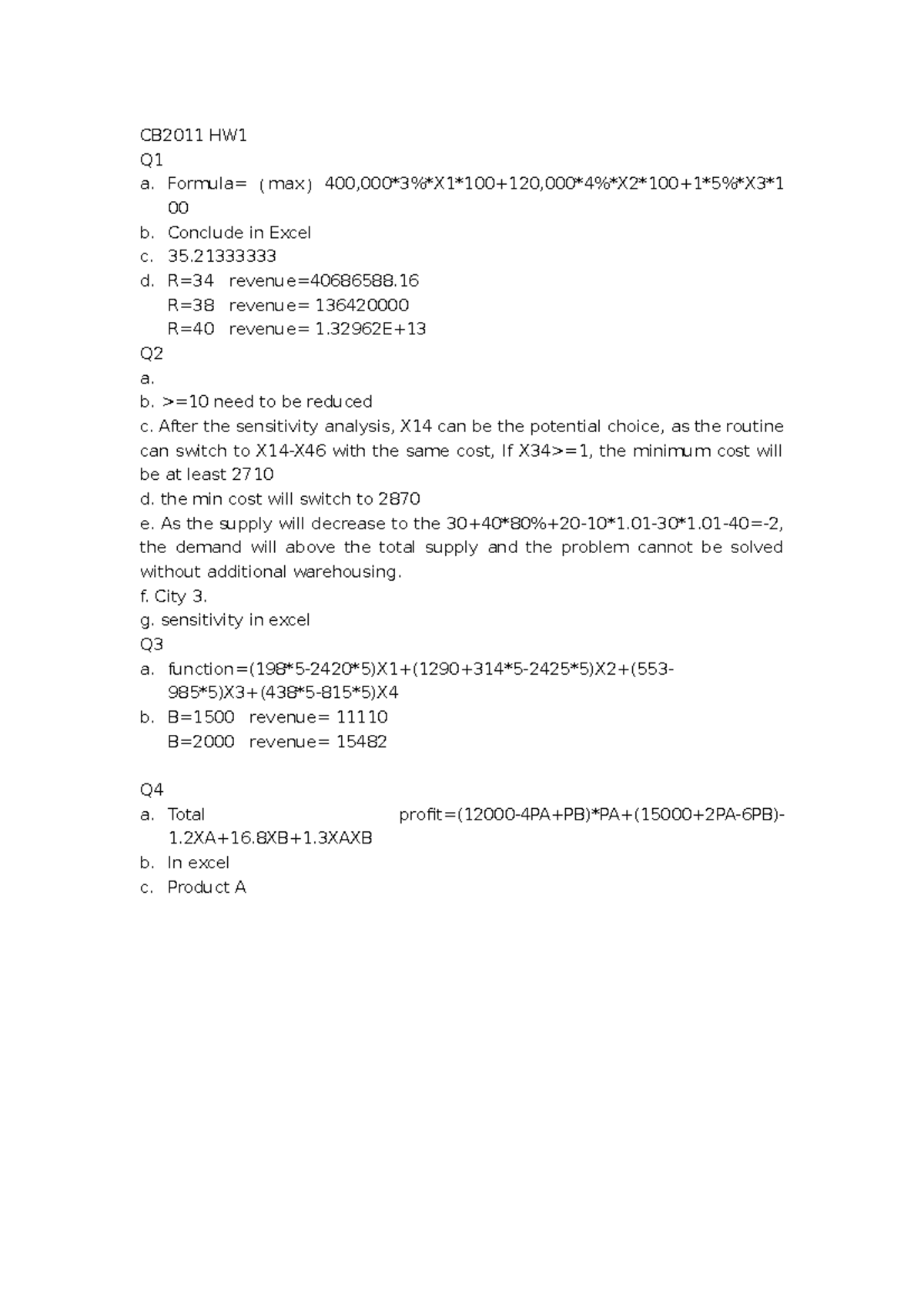CB2011 HW1 - NONE - CB2011 HW Q a. Formula= （ max ） 400,0003%X1100+120,0004%X2100+15%X3 00 b ...
