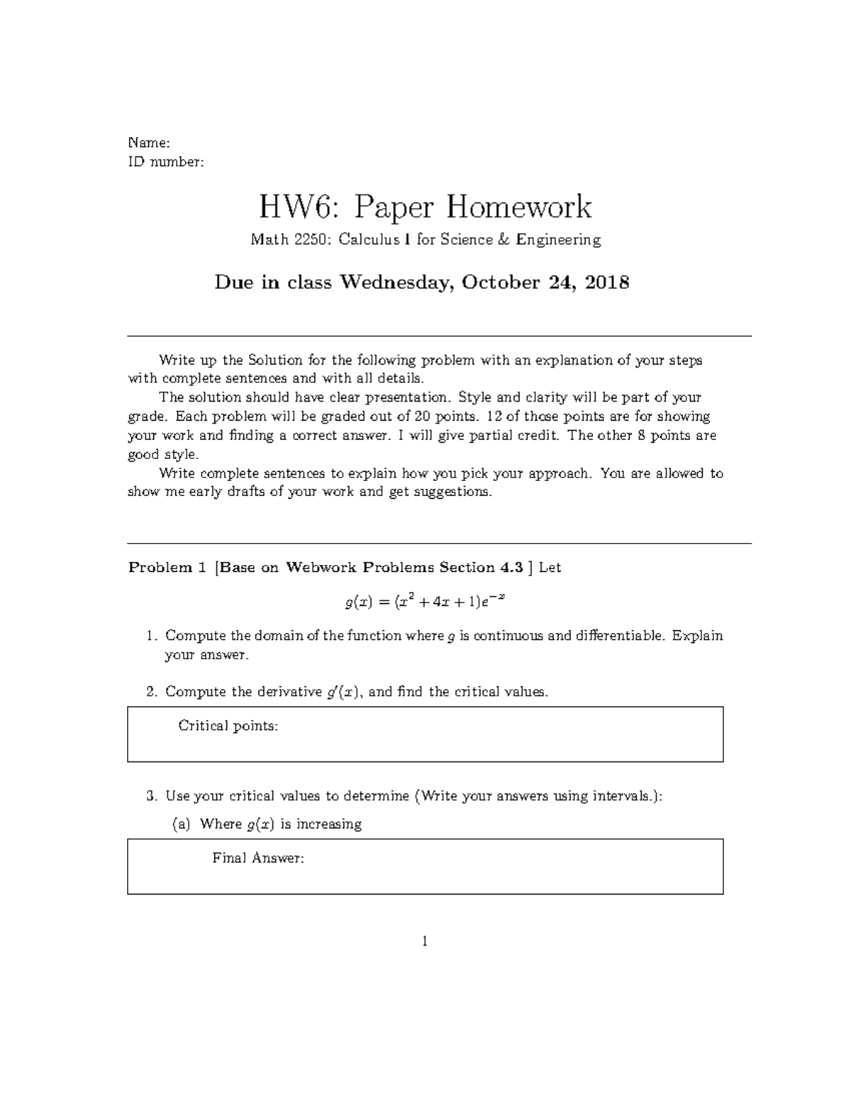 HW6 - homework - Name: ID number: HW6: Paper Homework Math 2250 ...