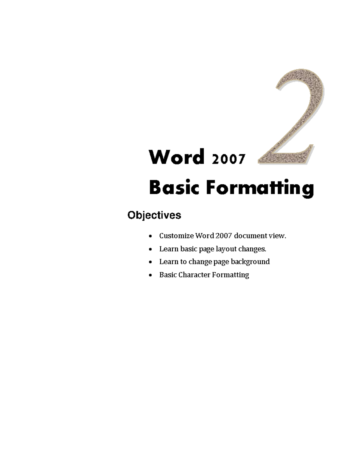 Lesson 02 - Basic Formatting - Word 2007 Basic Formatting Objectives ...