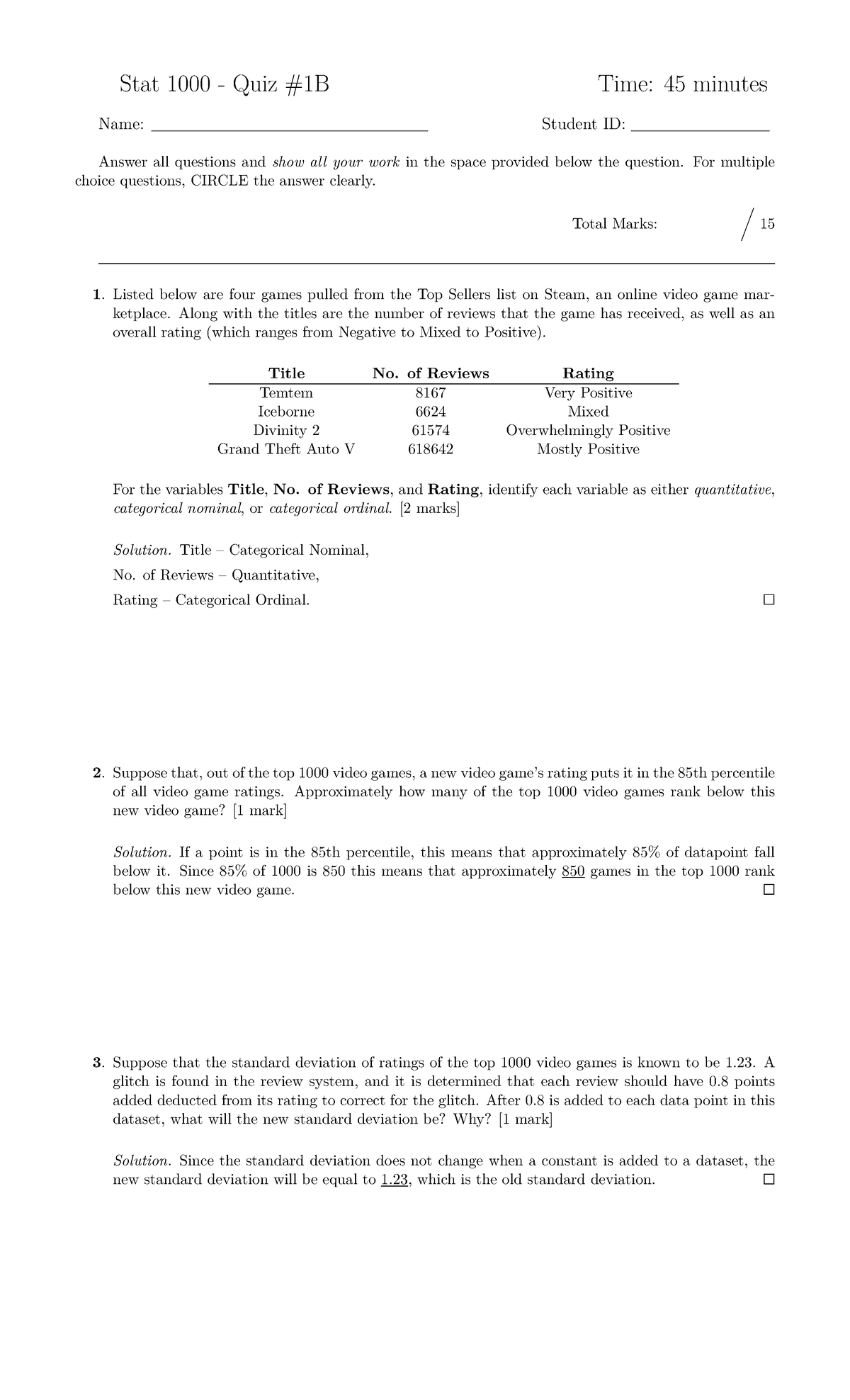 Quiz 1B 2018, answers - Stat 1000 - Quiz #1B Time: 45 minutes Name ...