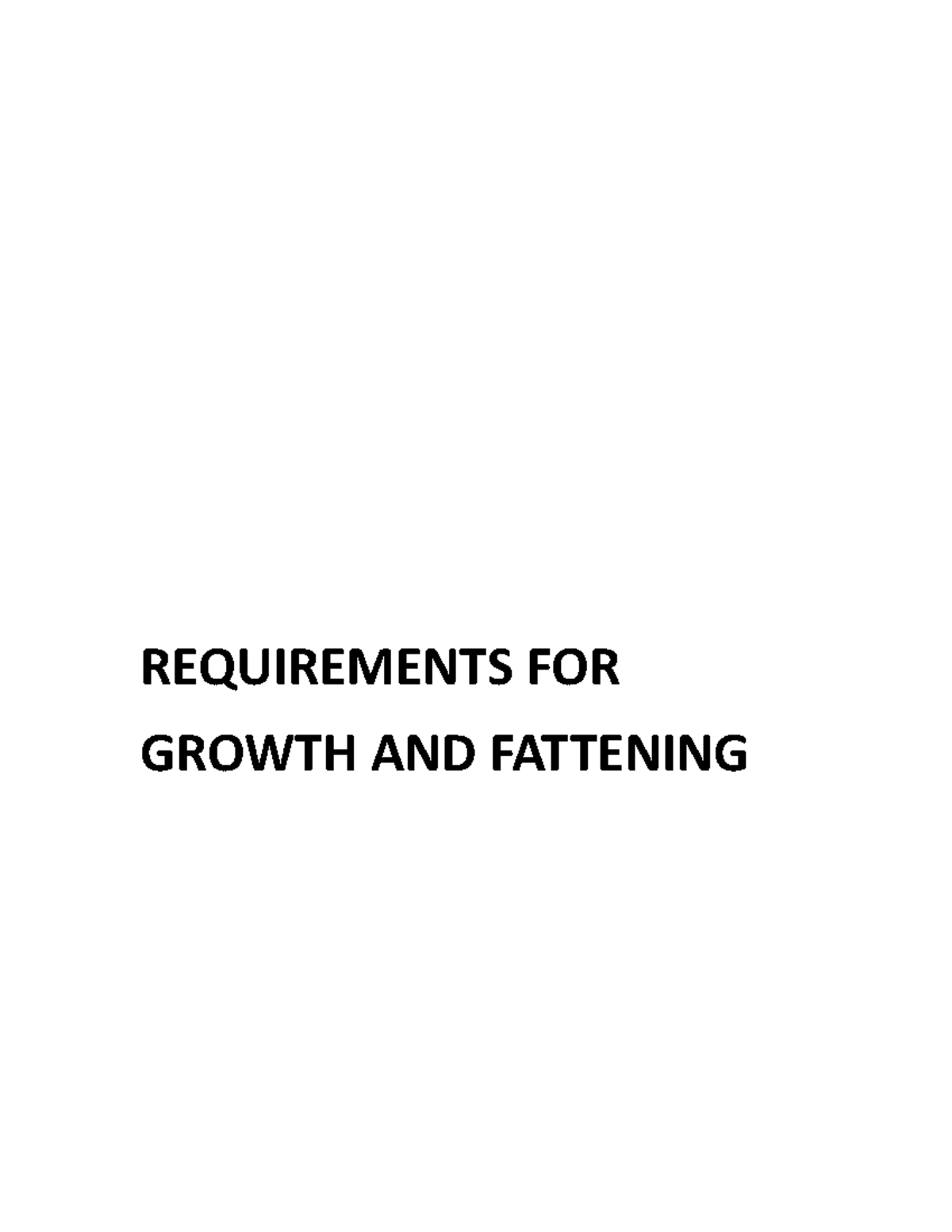 Requirements for growth and fattening notes - REQUIREMENTS FOR GROWTH ...